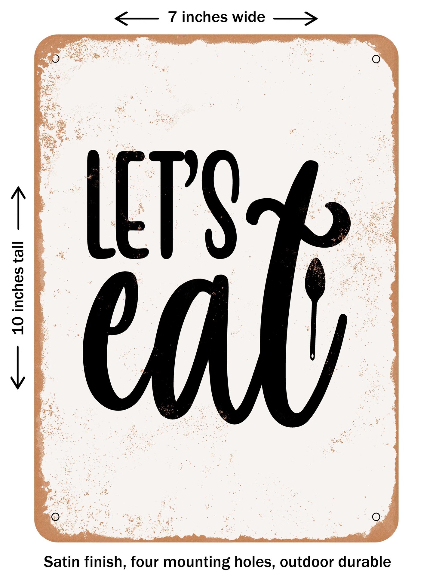 DECORATIVE METAL SIGN - Lets Eat - Vintage Rusty Look, Size: 7 x 10 ...