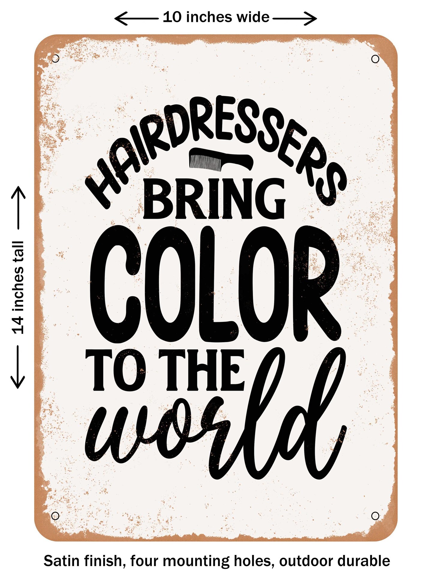 DECORATIVE METAL SIGN - Hairdressers Bring Color to the World - Vintage ...