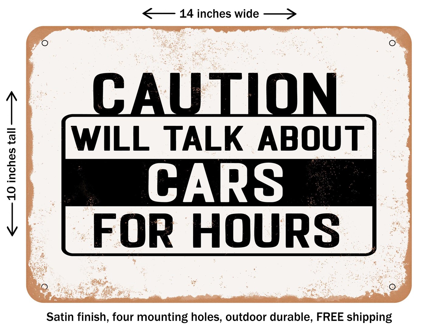 DECORATIVE METAL SIGN - Caution Will Talk About Cars For Hours - 2 ...
