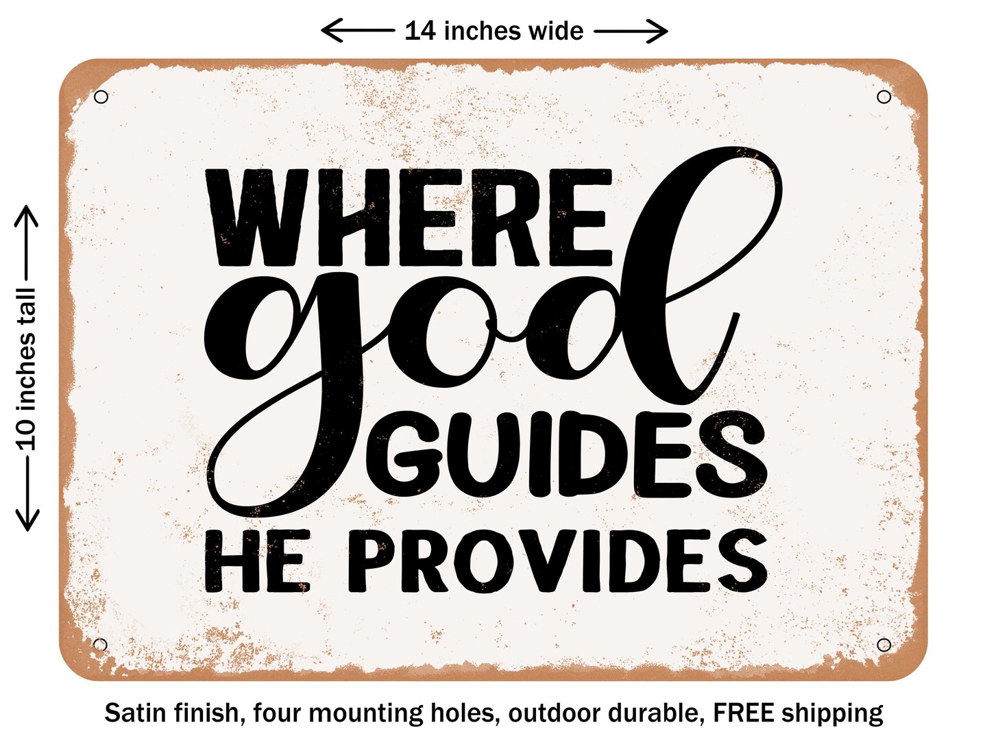 DECORATIVE METAL SIGN - Where God Guides, He Provides - Vintage Rusty Look | Michaels