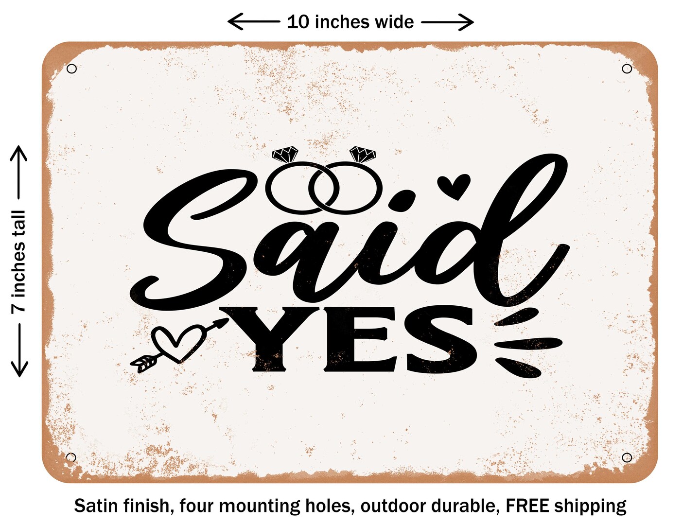 DECORATIVE METAL SIGN - Said Yes - Vintage Rusty Look | Michaels