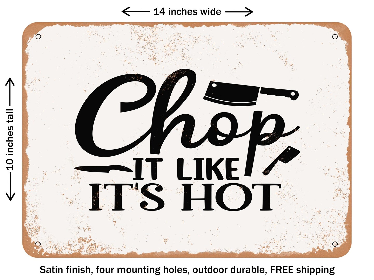 DECORATIVE METAL SIGN - Chop It Like It's Hot - 2 - Vintage Rusty Look | Michaels