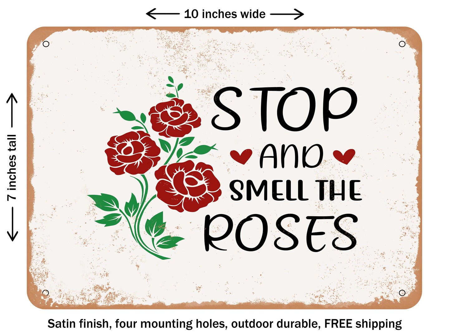 DECORATIVE METAL SIGN - Stop and Smell the Roses - Vintage Rusty Look ...