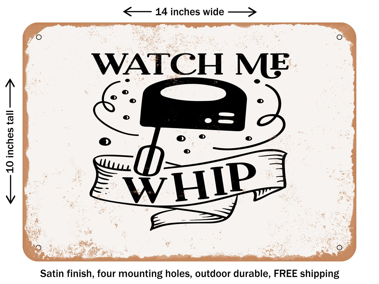 DECORATIVE METAL SIGN - Watch Me Whip - Vintage Rusty Look | Michaels