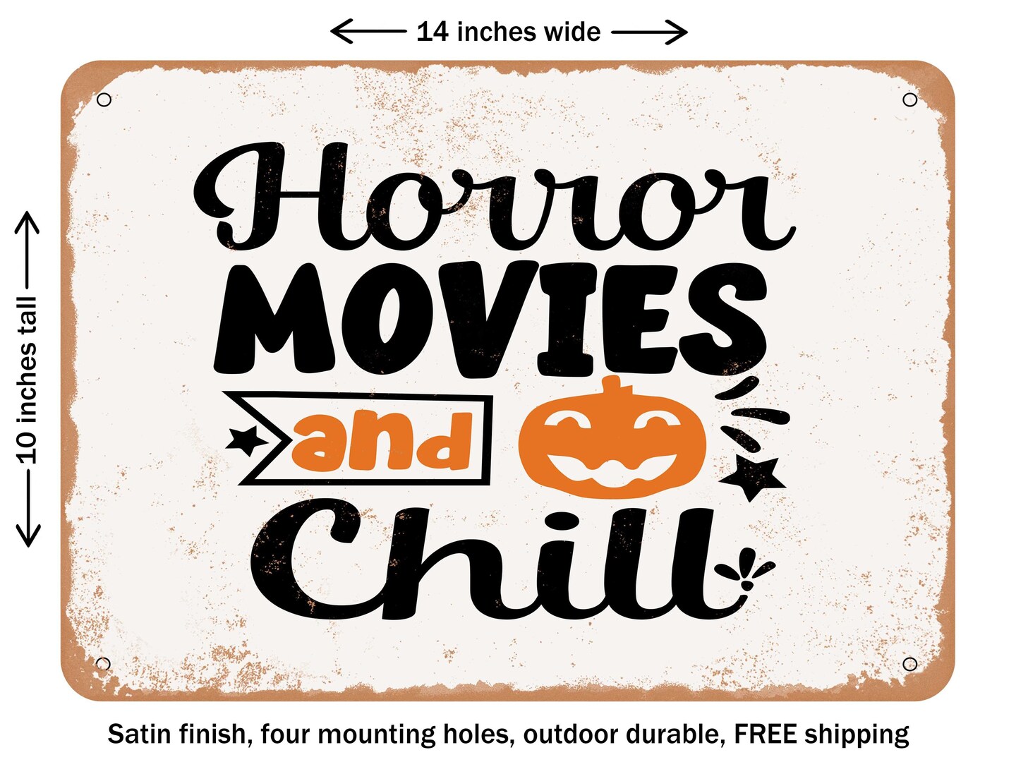 DECORATIVE METAL SIGN - Horror Movies and Chill - Vintage Rusty Look ...