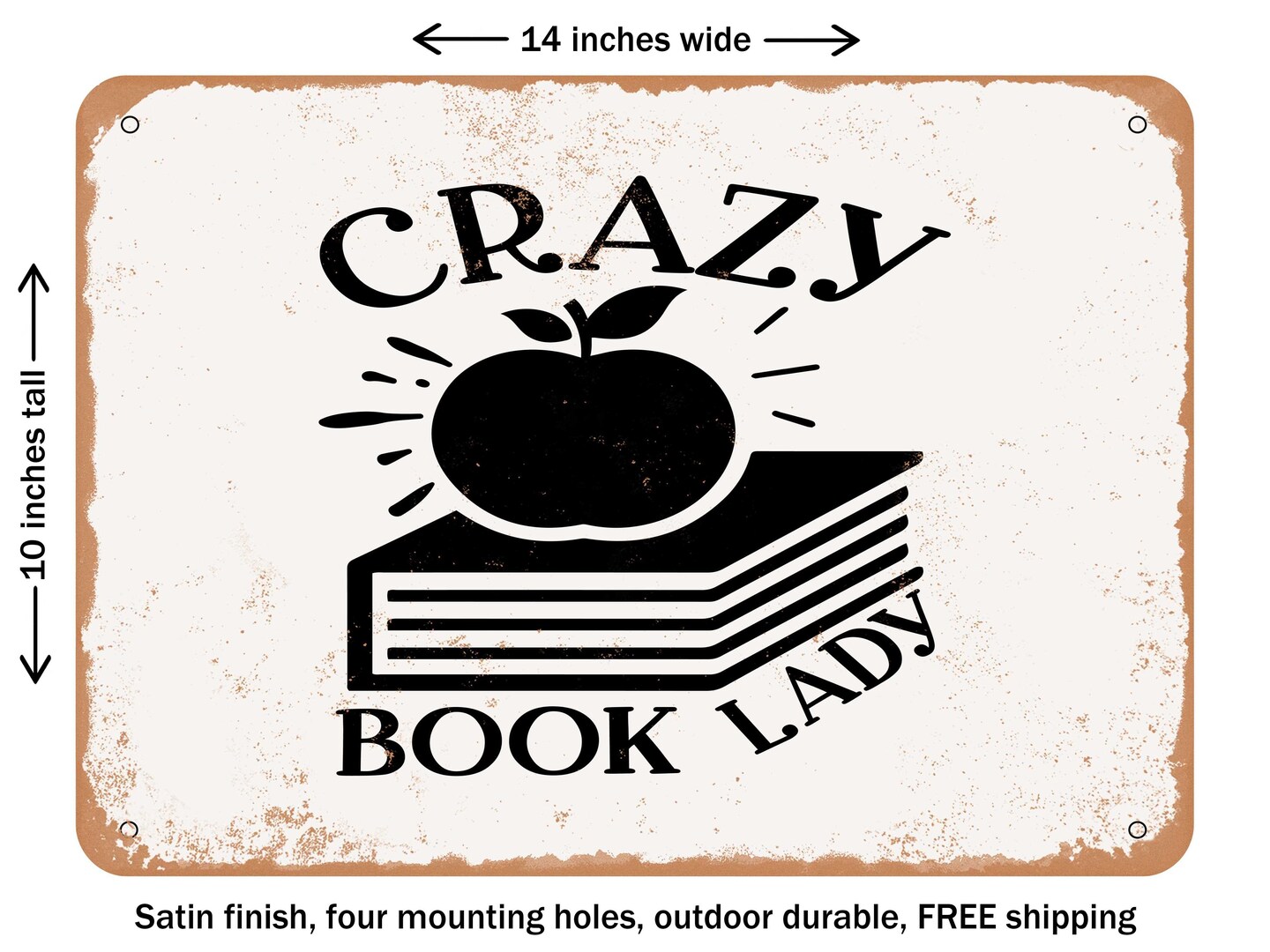 DECORATIVE METAL SIGN - Crazy Book Lady - Vintage Rusty Look | Michaels