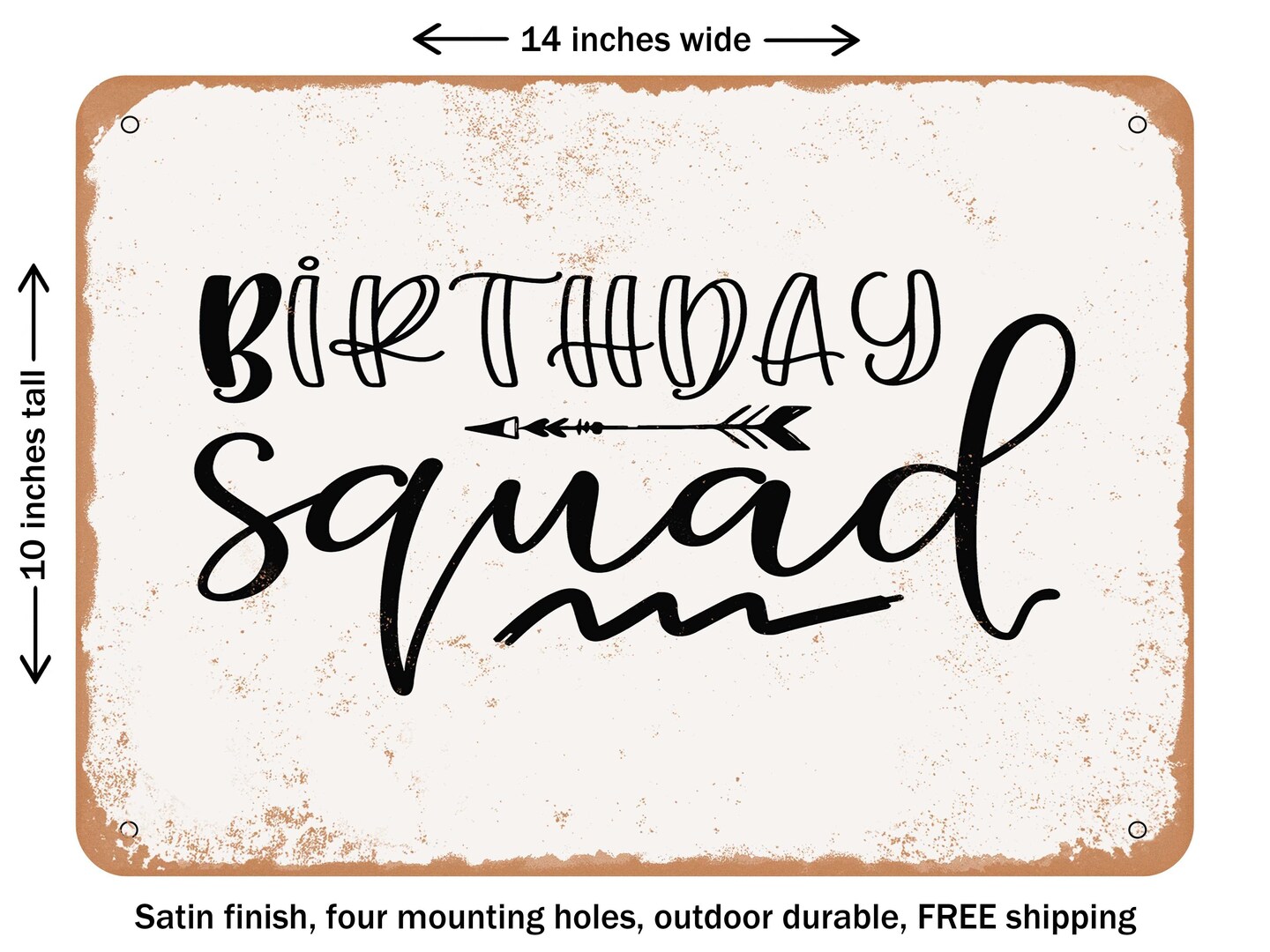 DECORATIVE METAL SIGN - Birthday Squad - 4 - Vintage Rusty Look, Size ...