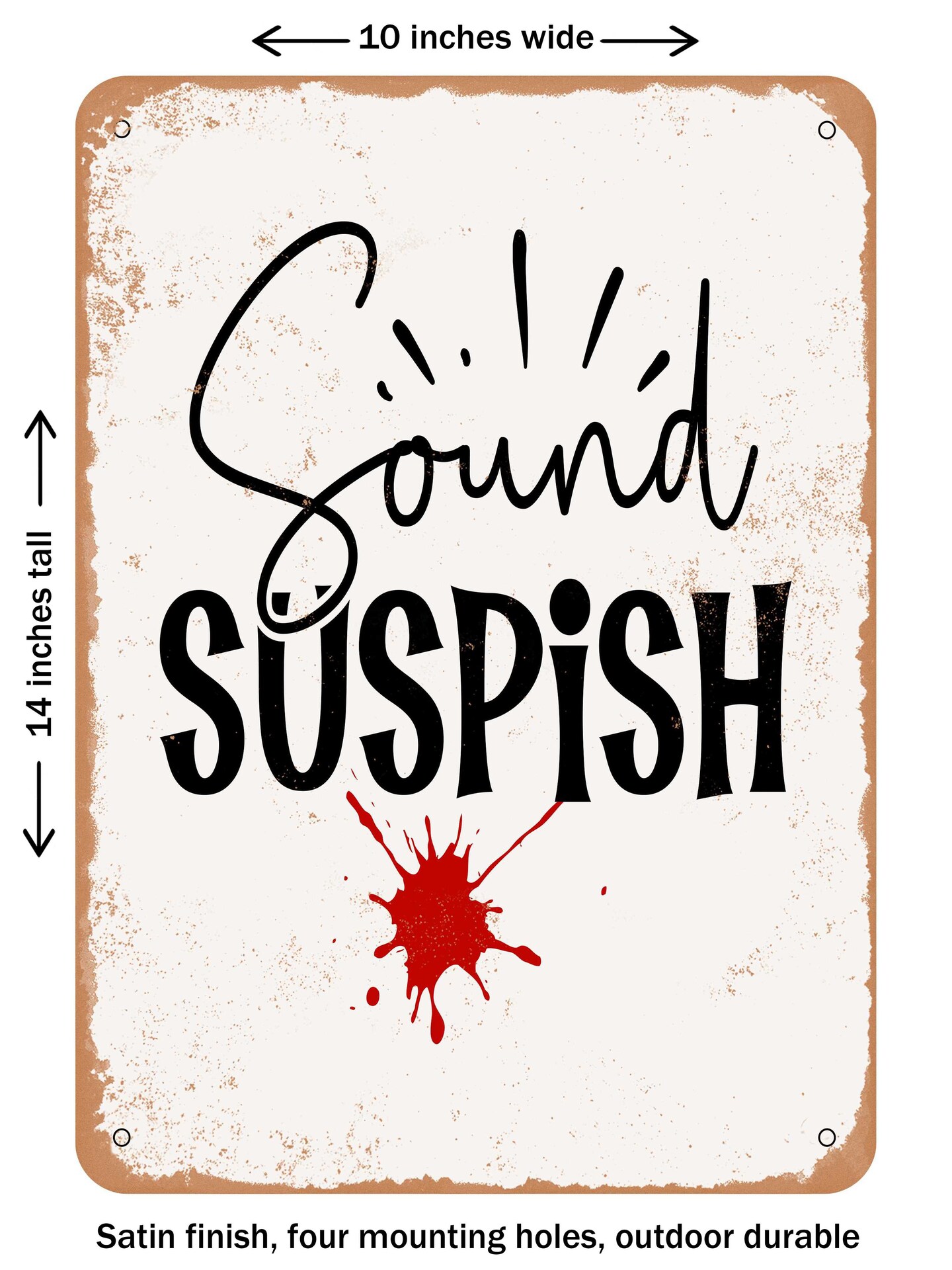 DECORATIVE METAL SIGN - Sound Suspish - Vintage Rusty Look, Size: 10 x ...