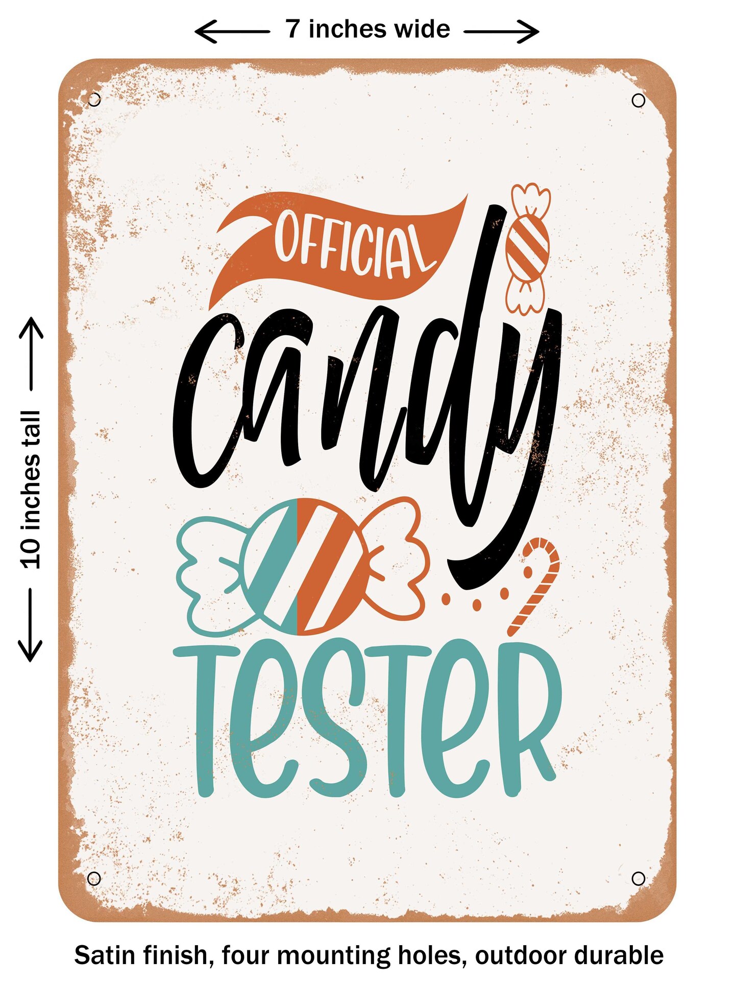 DECORATIVE METAL SIGN - Official Candy Tester - Vintage Rusty Look ...