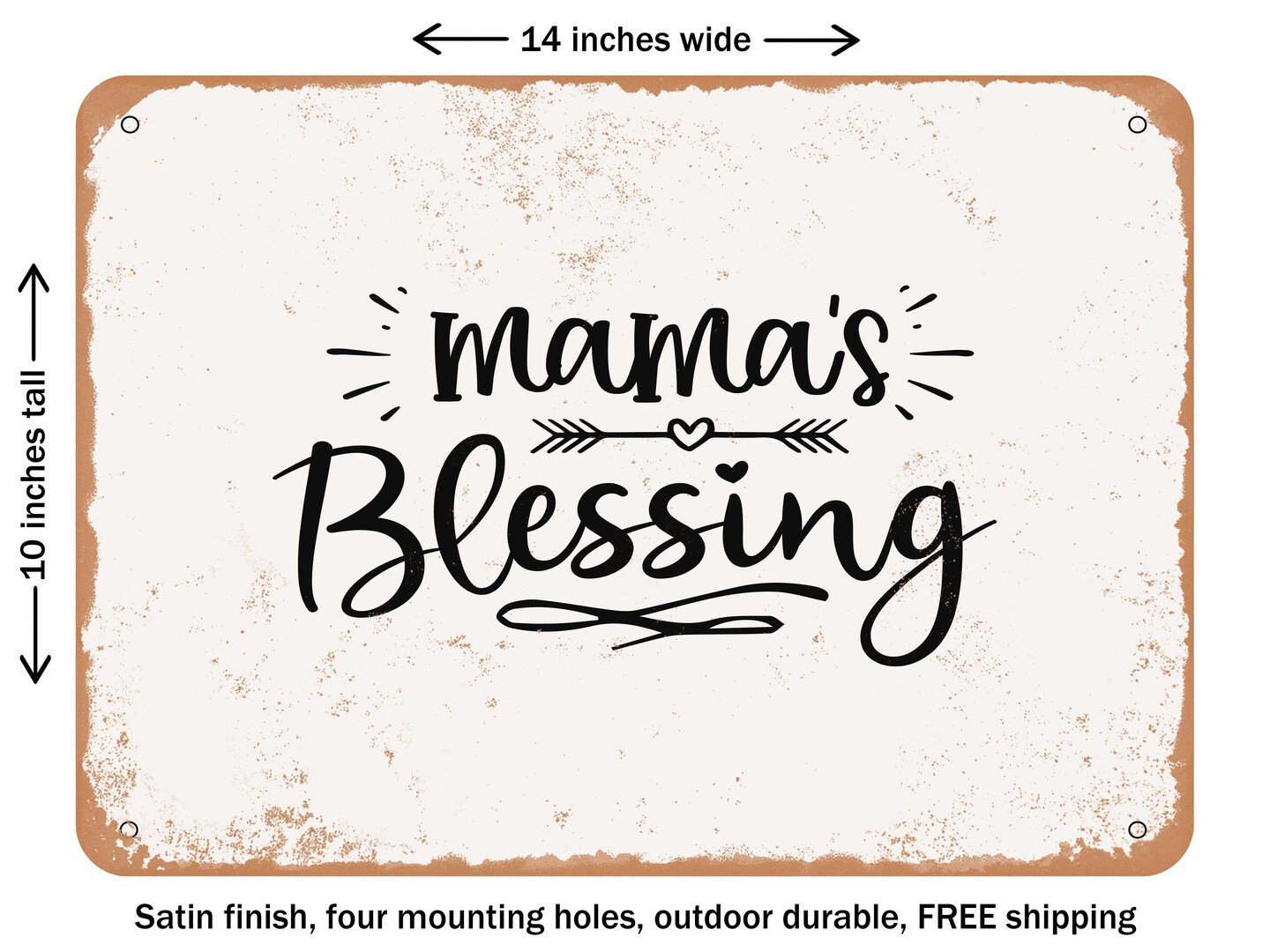 DECORATIVE METAL SIGN - Mamas Blessing - 8 - Vintage Rusty Look, Size ...