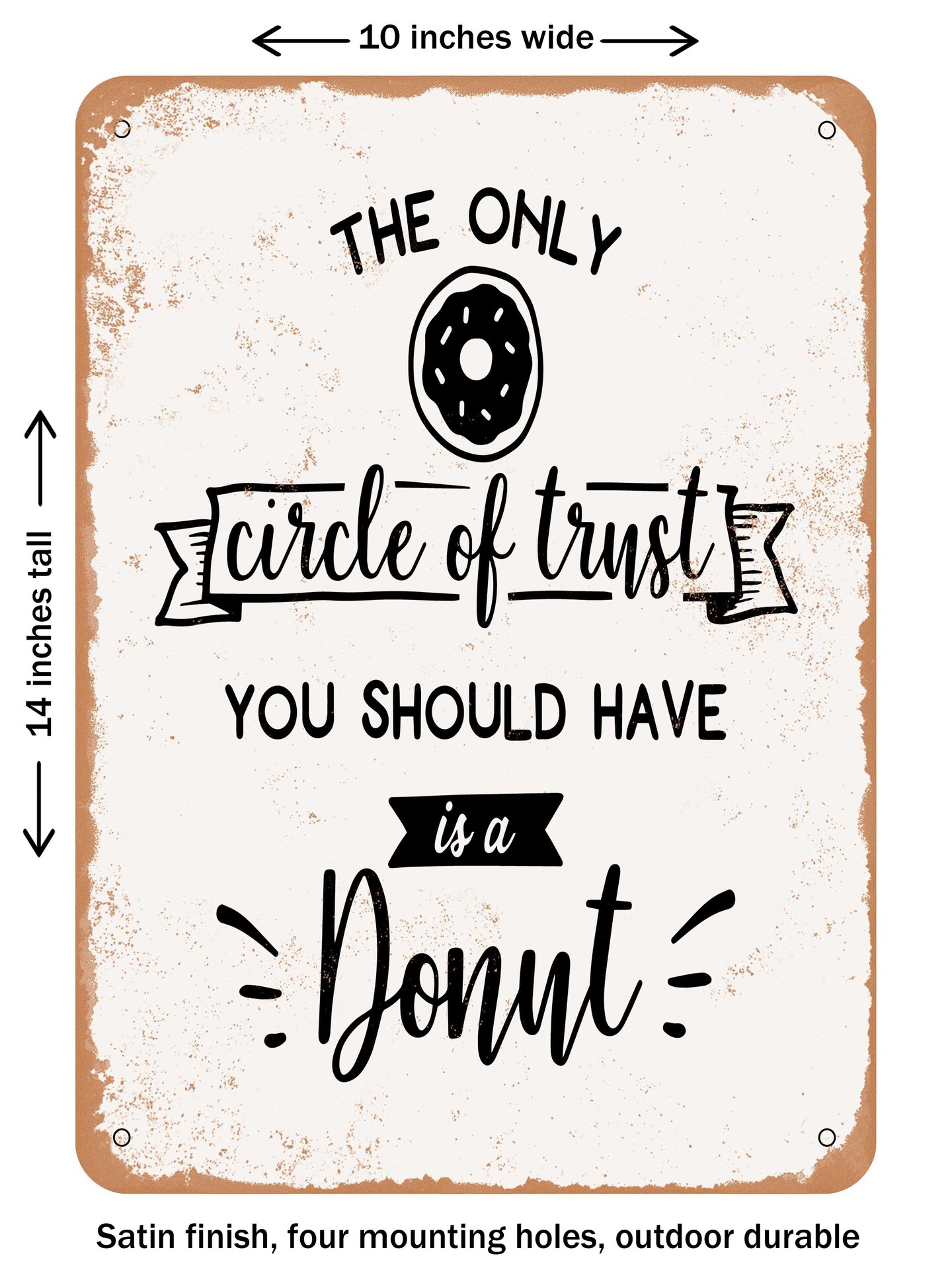 DECORATIVE METAL SIGN - the Only Circle of Trust You Should Have - 2 ...