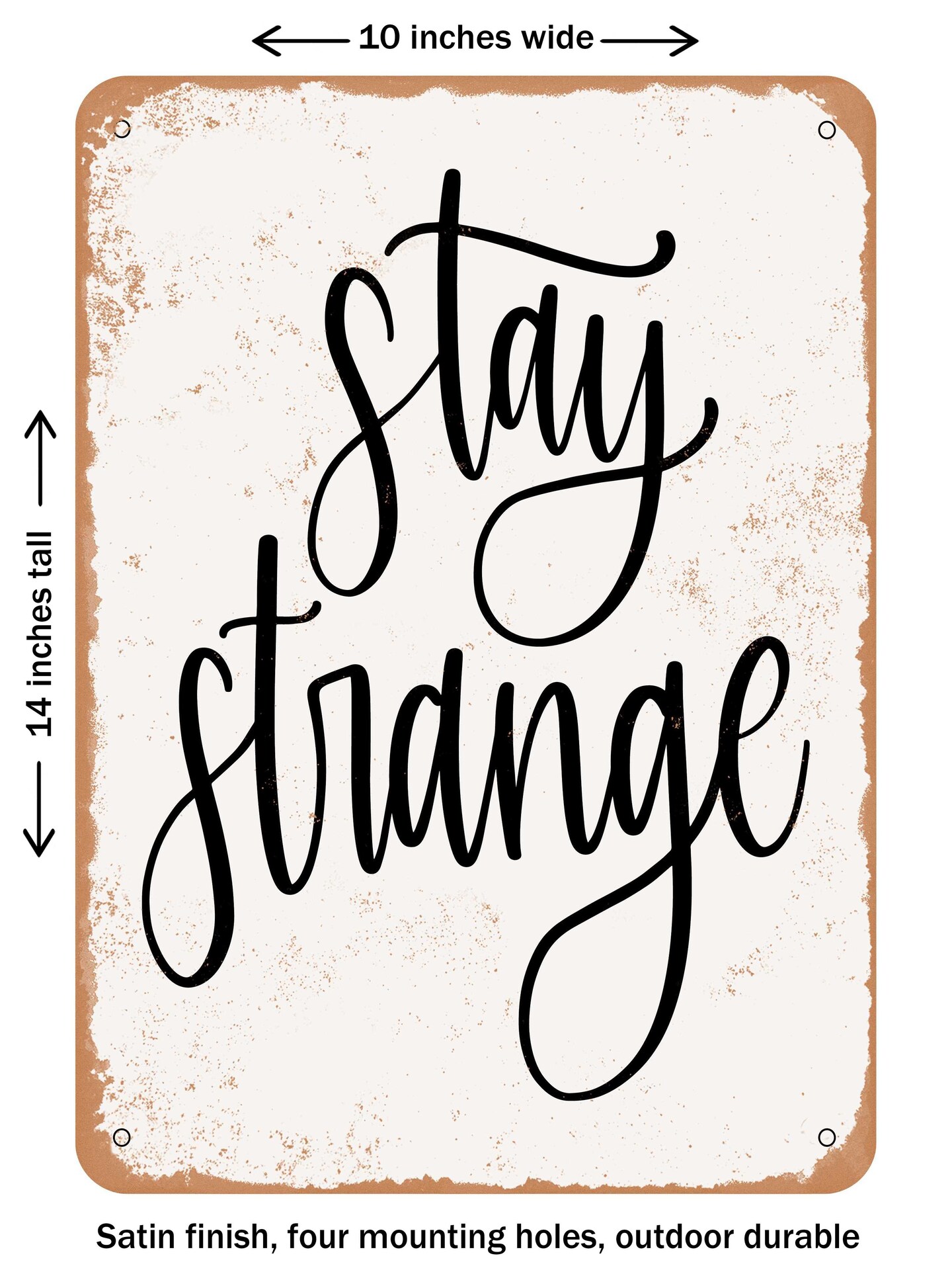 DECORATIVE METAL SIGN - Stay Strange - Vintage Rusty Look | Michaels