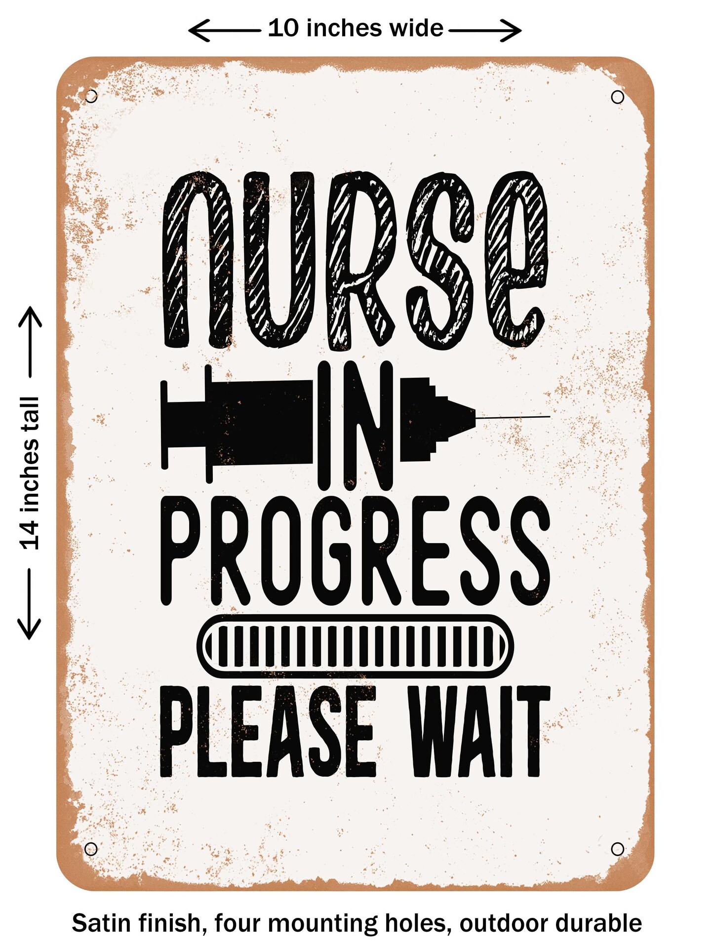 DECORATIVE METAL SIGN - Nurse In Progress Please Wait - 2 - Vintage ...