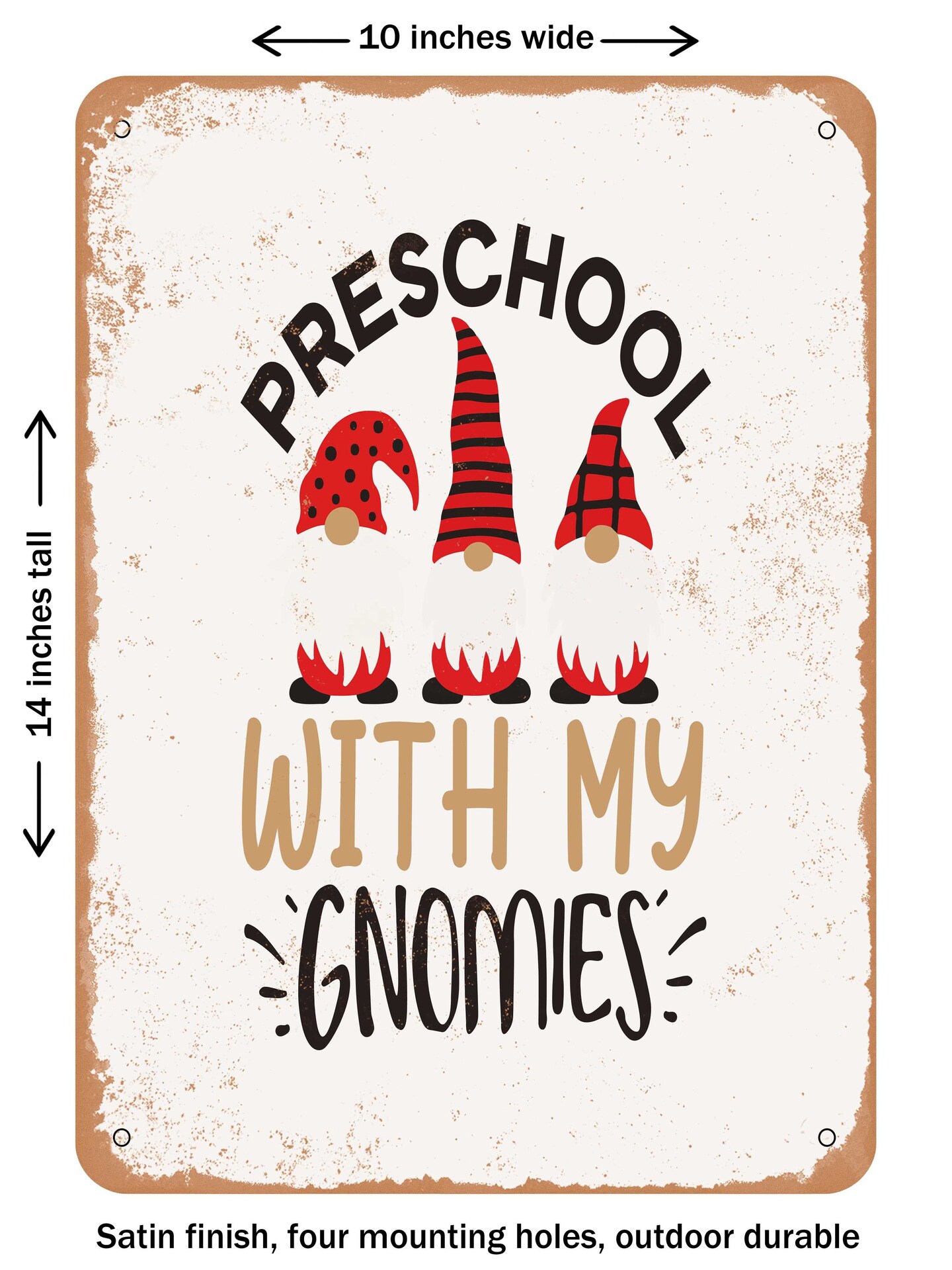 DECORATIVE METAL SIGN - Preschool With My Gnomies - Vintage Rusty Look ...