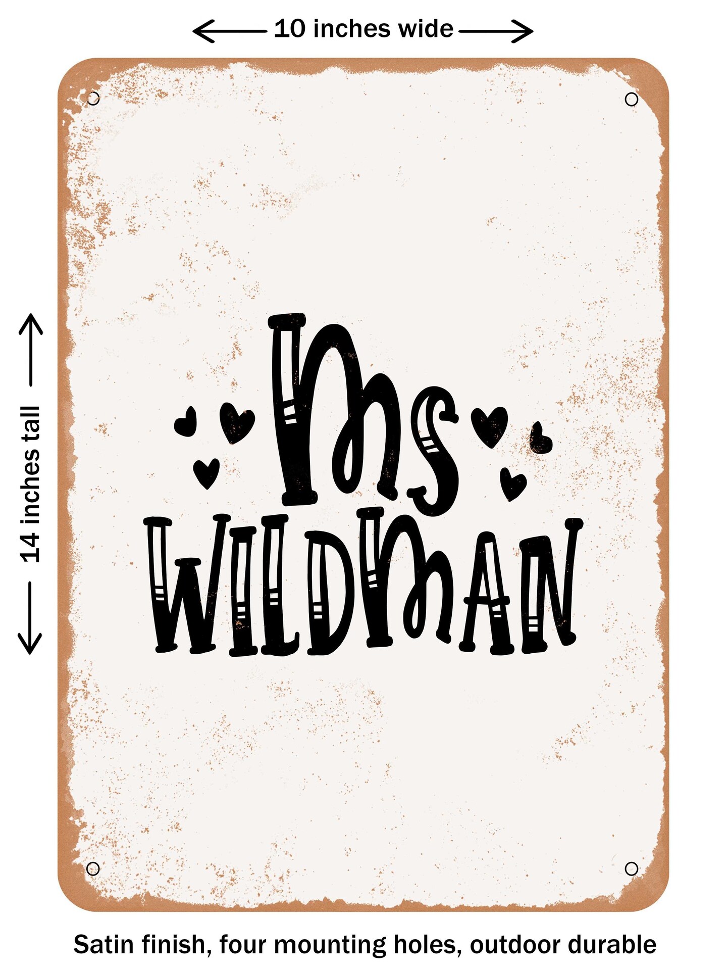 DECORATIVE METAL SIGN - Ms. Wildman - Vintage Rusty Look | Michaels