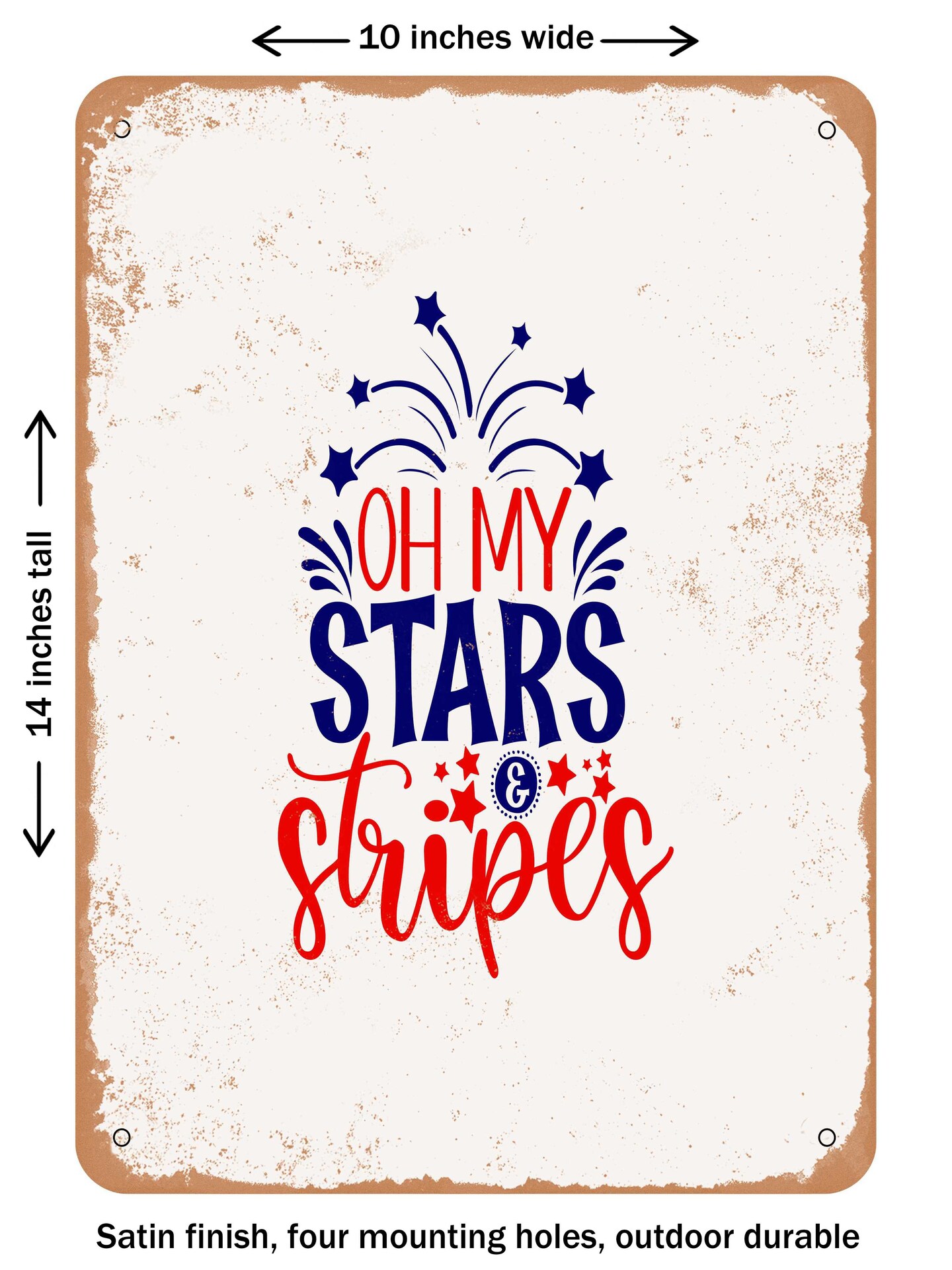 DECORATIVE METAL SIGN - Oh My Stars and Stripes - Vintage Rusty Look ...