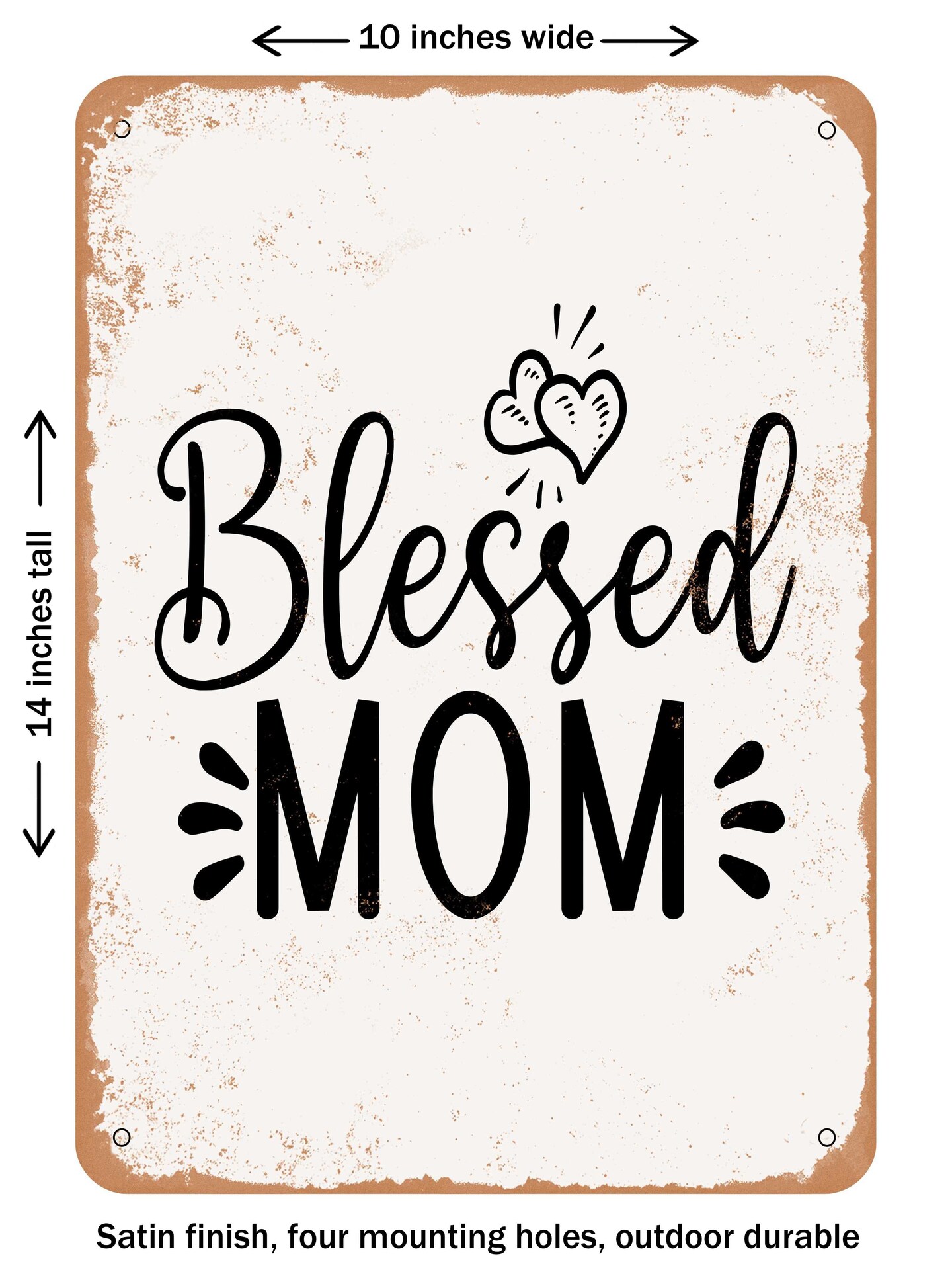 DECORATIVE METAL SIGN - Blessed Mom - Vintage Rusty Look, Size: 10 x 14 ...