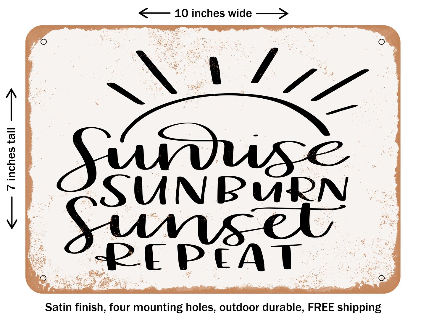 DECORATIVE METAL SIGN - Sunrise Sunburn With Sun - Vintage Rusty Look ...