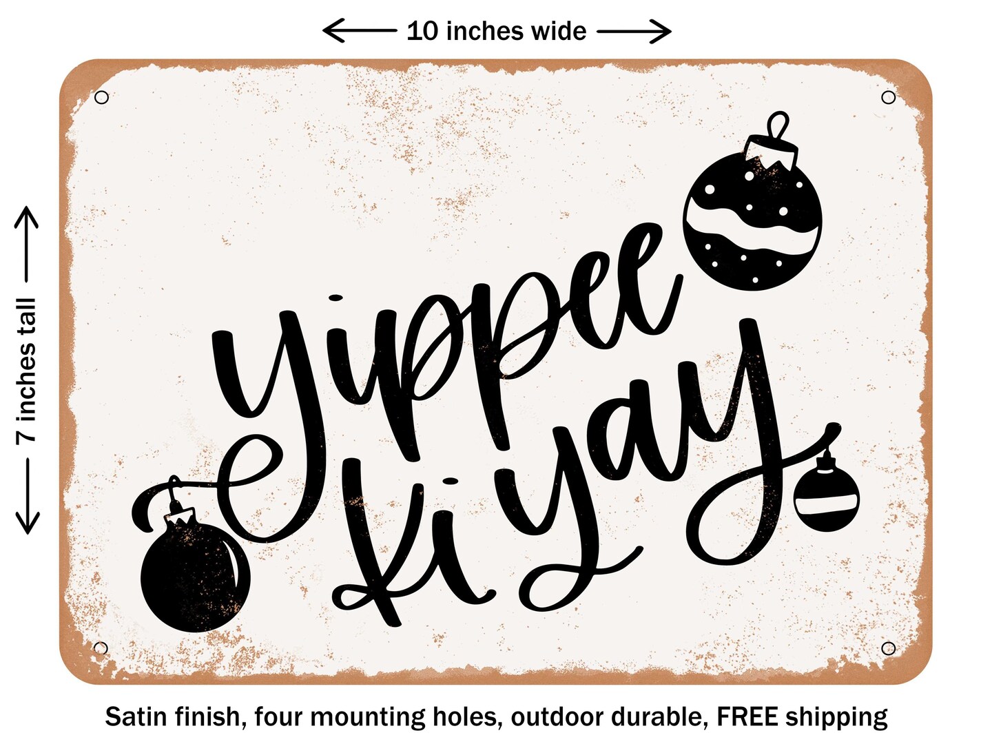 DECORATIVE METAL SIGN - Yippee Ki Yay - Vintage Rusty Look | Michaels