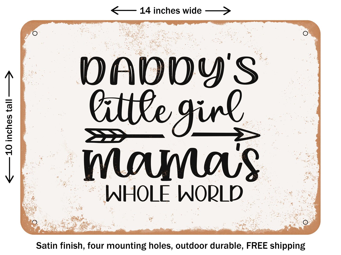 DECORATIVE METAL SIGN - Daddy's Little Girl Mamas Whole World - Vintage ...