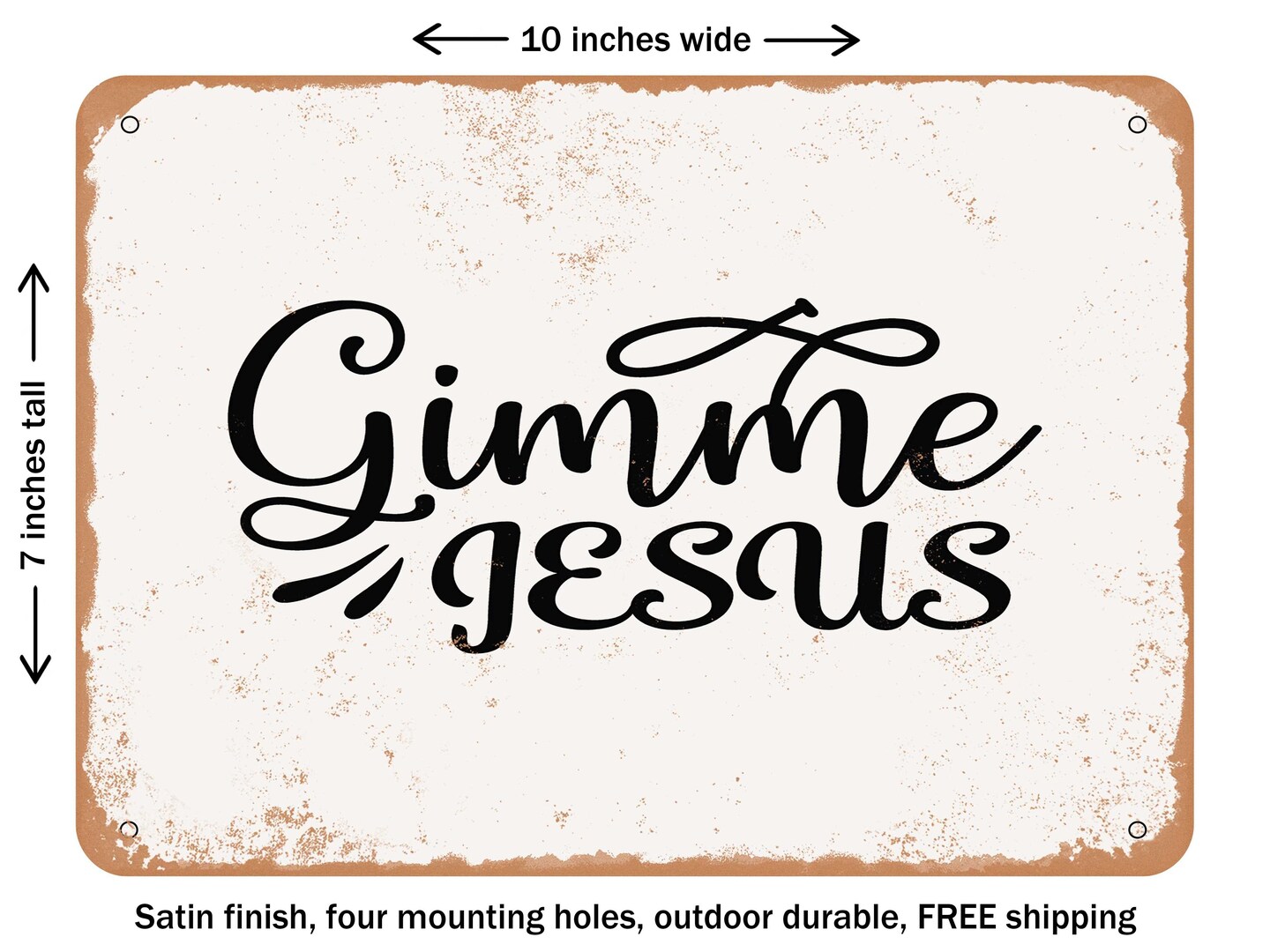 DECORATIVE METAL SIGN - Gimme Jesus - Vintage Rusty Look | Michaels