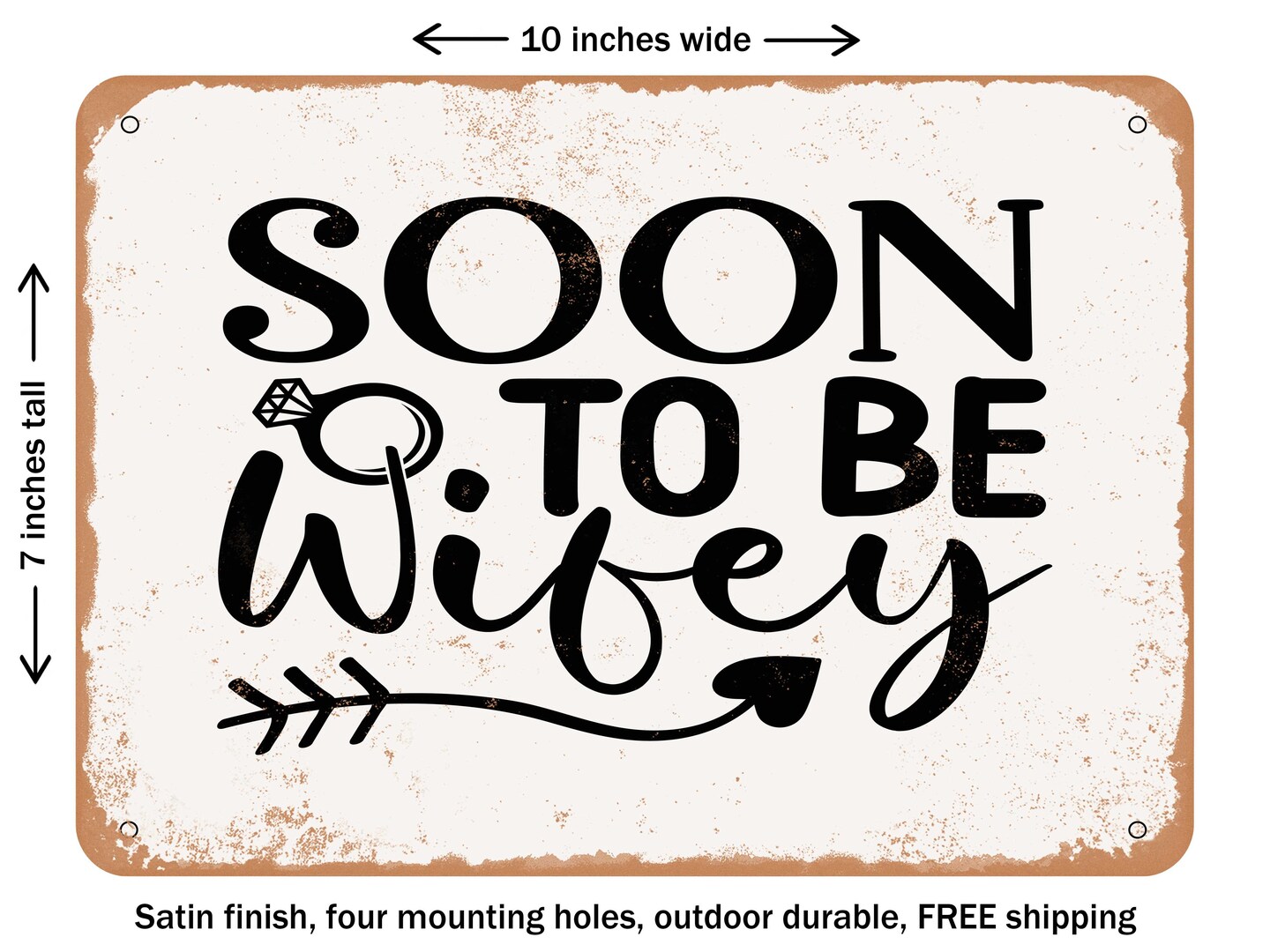 DECORATIVE METAL SIGN - Soon to Be Wifey - Vintage Rusty Look | Michaels