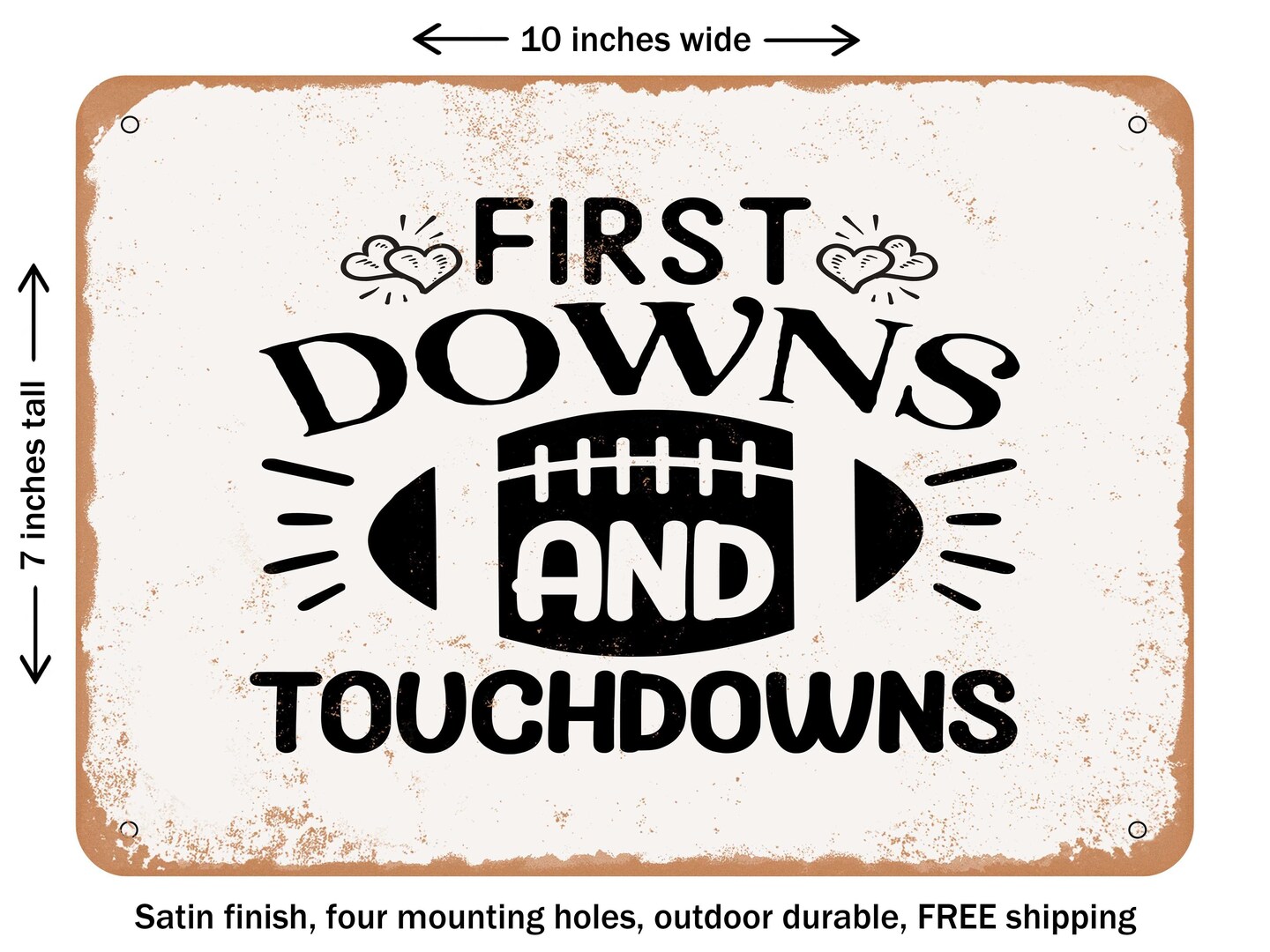 DECORATIVE METAL SIGN - First Downs and touchdowns - Vintage Rusty Look ...