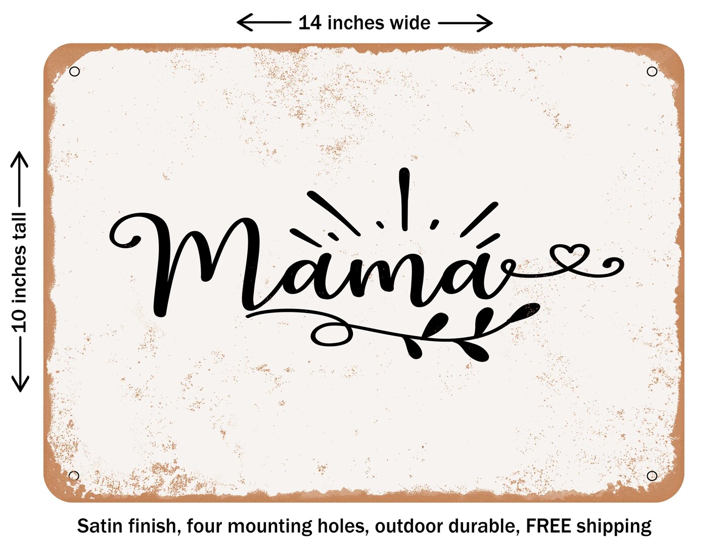 DECORATIVE METAL SIGN - Mama - 3 - Vintage Rusty Look, Size: 10 x 14 ...