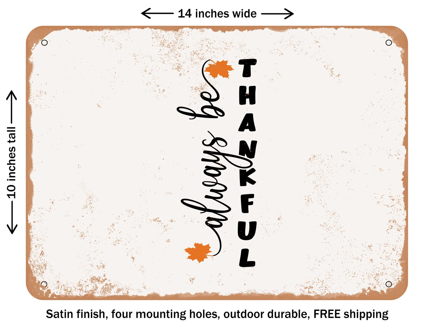 DECORATIVE METAL SIGN - Always Be Thankful - Vintage Rusty Look | Michaels