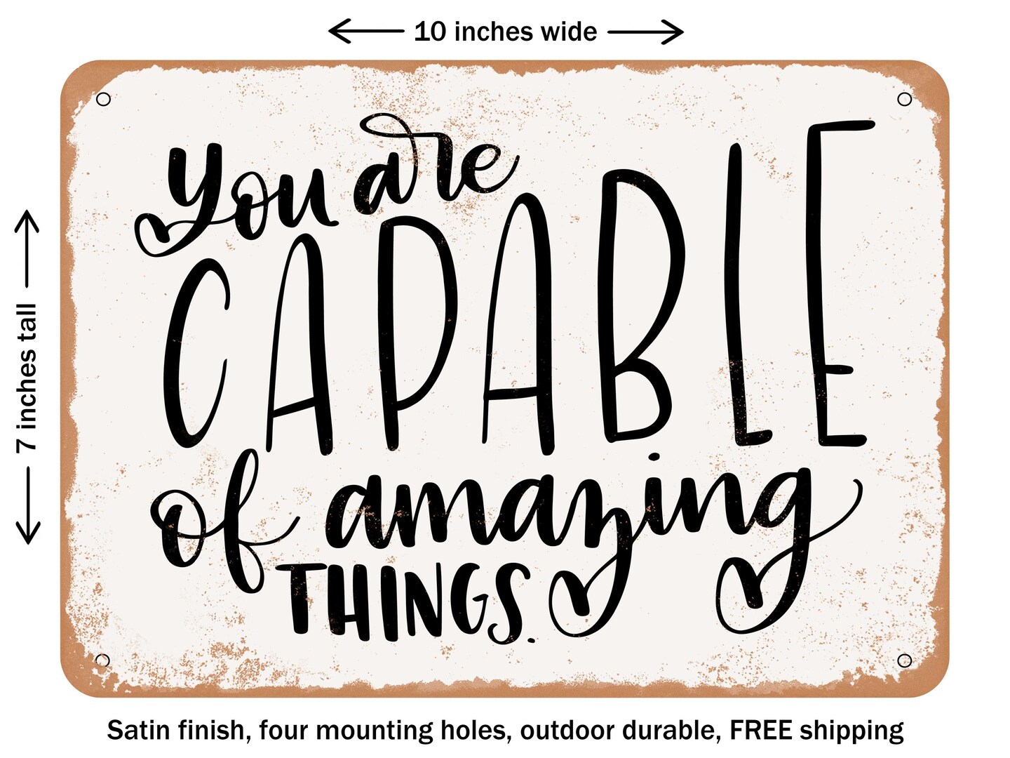 DECORATIVE METAL SIGN - You Are Capable - Vintage Rusty Look, Size: 7 x ...