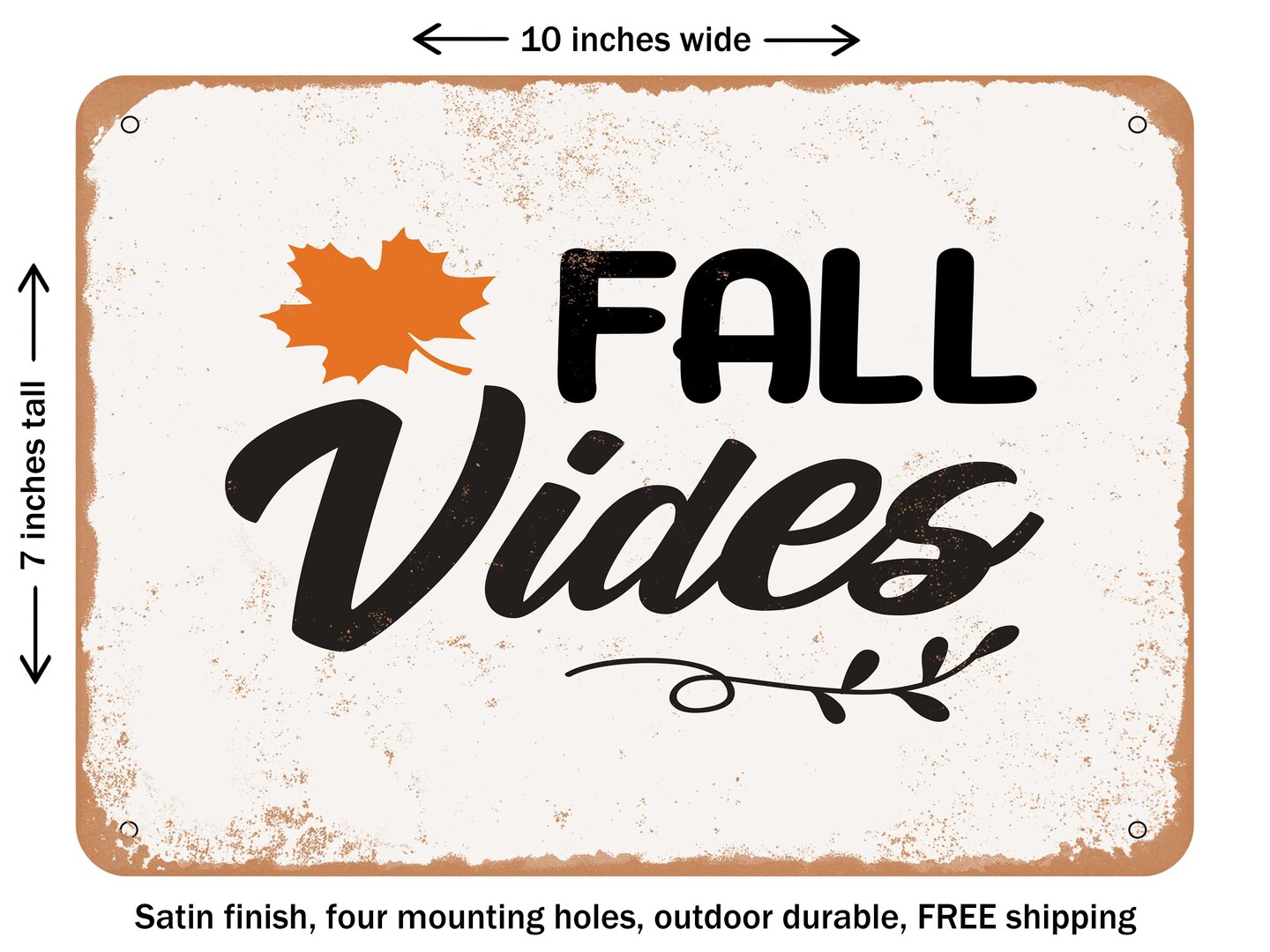 DECORATIVE METAL SIGN - Fall Vides - 2 - Vintage Rusty Look, Size: 7 x ...