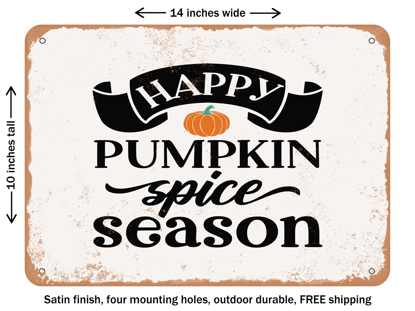 DECORATIVE METAL SIGN - Happy Pumpkin Spice Season1 - Vintage Rusty ...