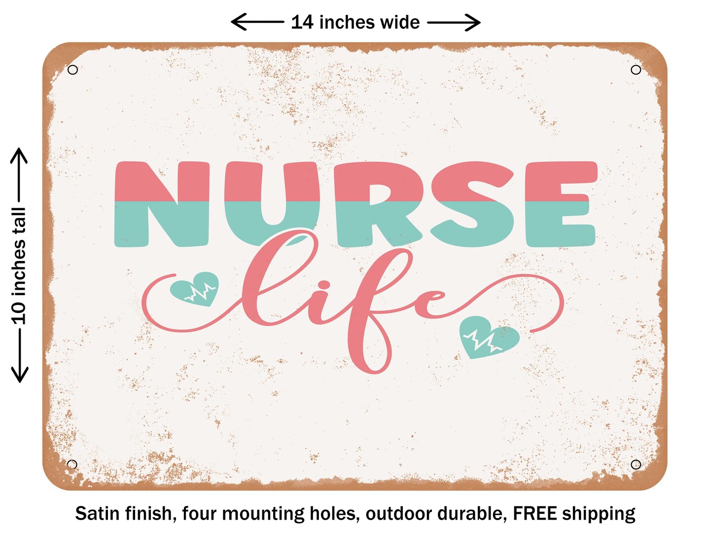 DECORATIVE METAL SIGN - Nurse Life - 4 - Vintage Rusty Look | Michaels