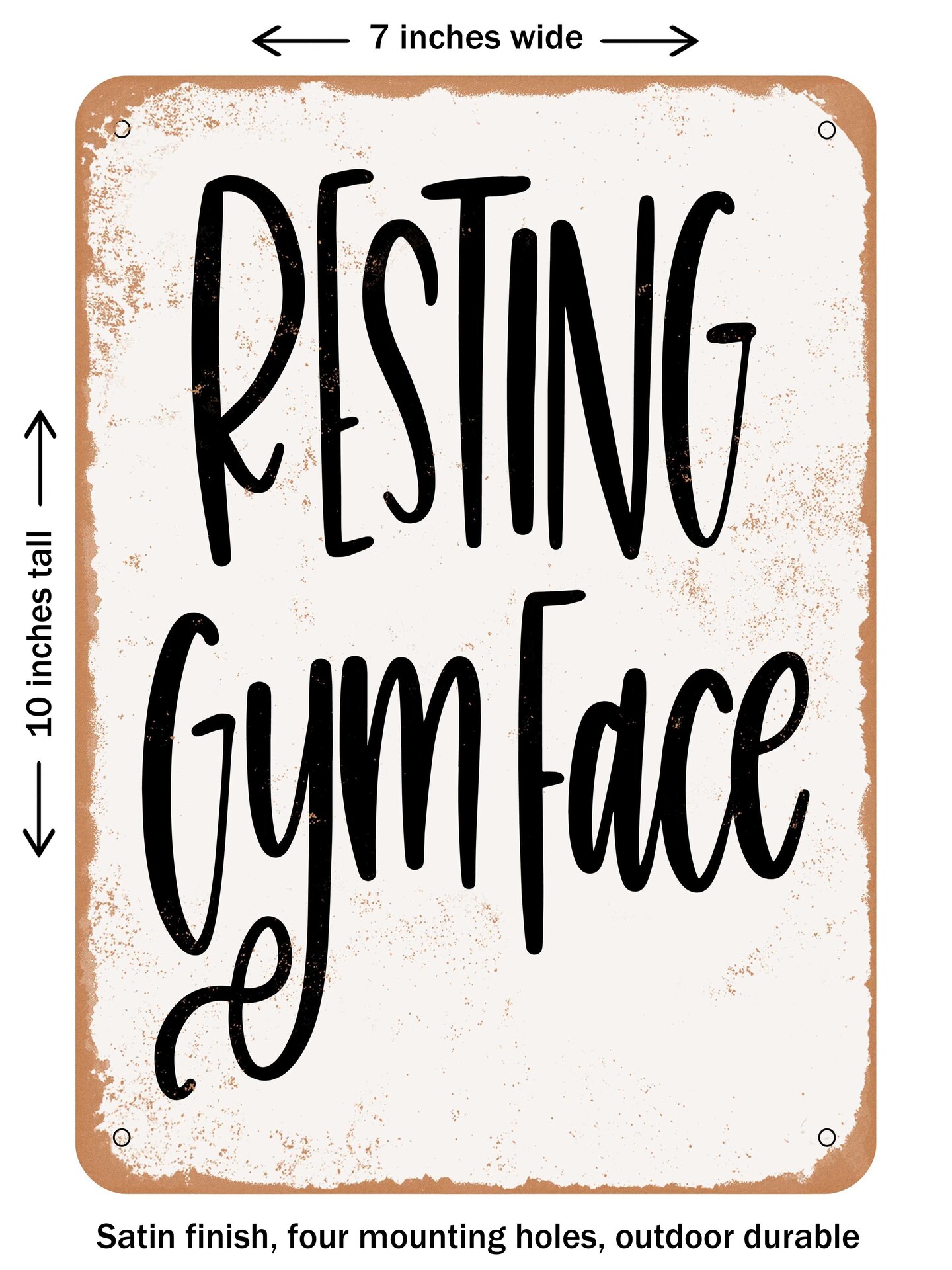 DECORATIVE METAL SIGN - Resting Gym Face - 5 - Vintage Rusty Look ...