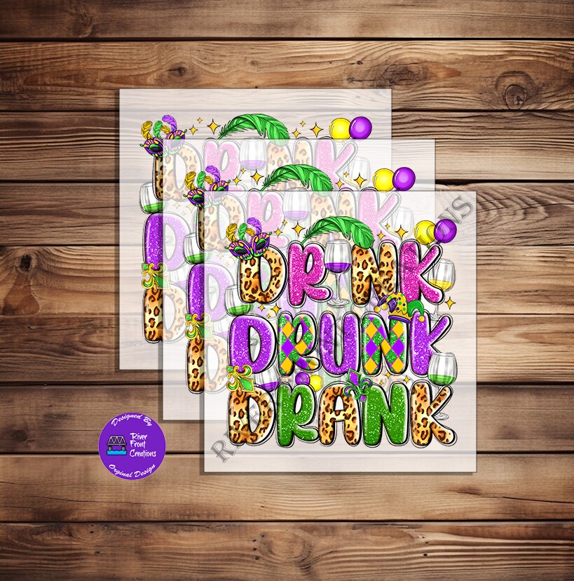 DTF, Drink Drunk Drank, Custom DTF, Direct To Film, Graphic Design ...