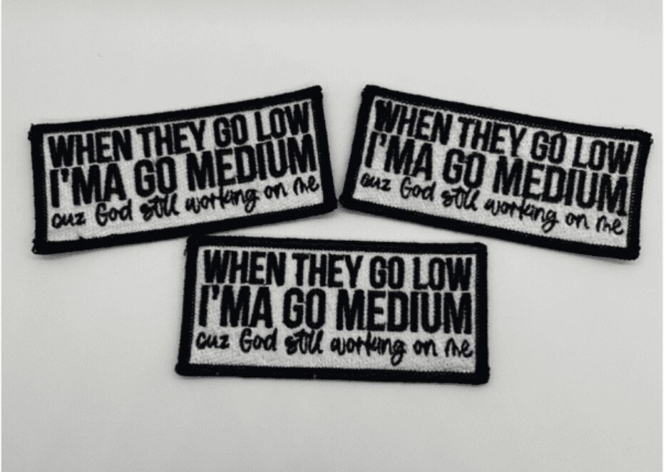 When They go Low patch | Michaels