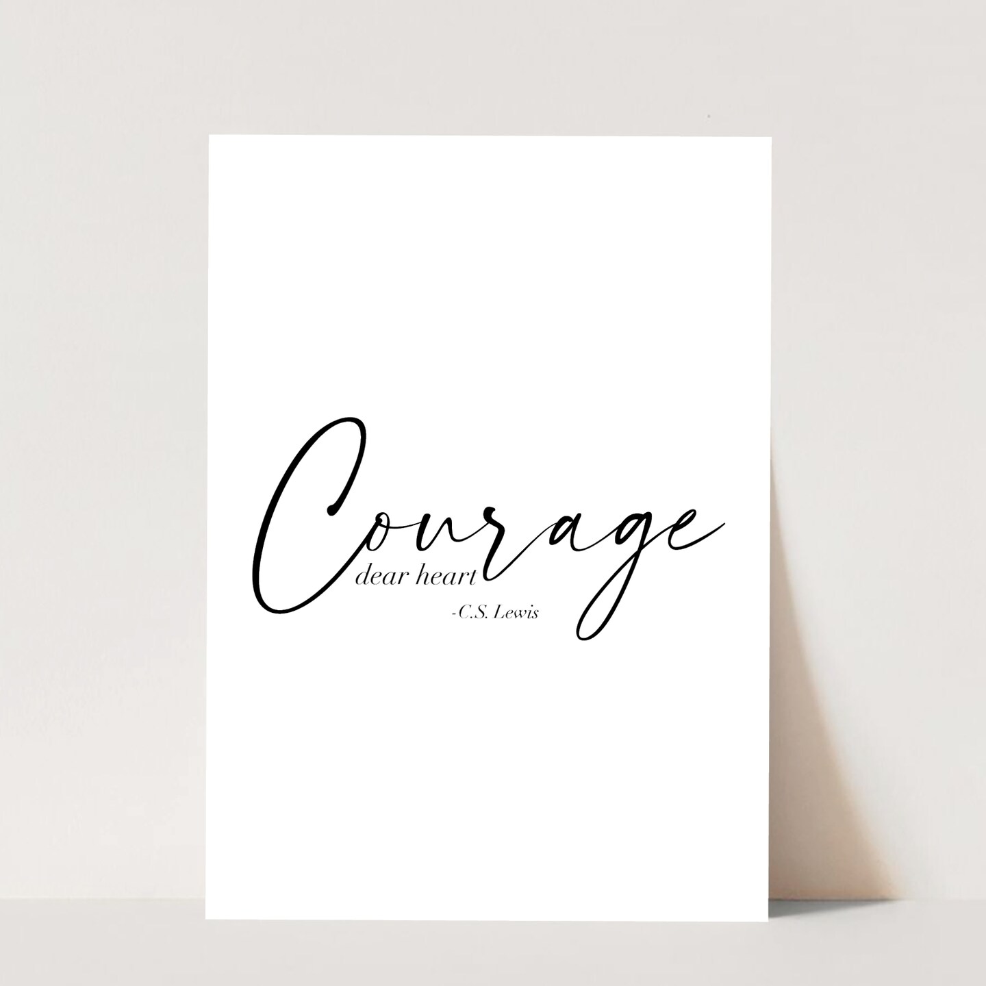 Courage Dear Heart -C.S. Lewis Quote Dual Fonts, UNFRAMED | MakerPlace ...