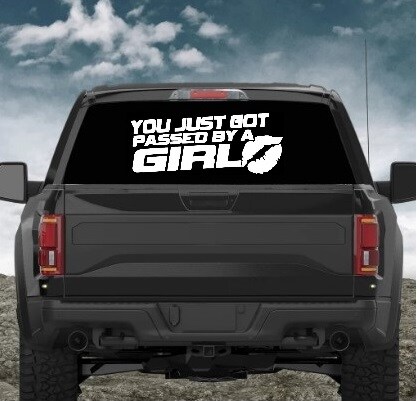 You just passed by a girl, Vinyl window decal, Nice looking flag decal ...