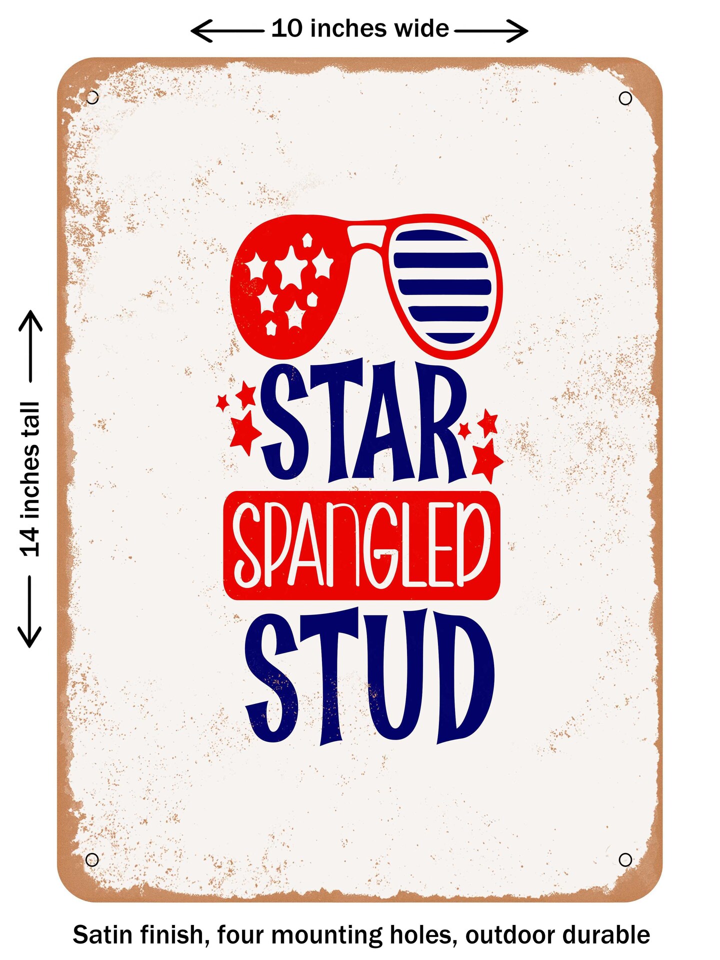 DECORATIVE METAL SIGN - Star Spangled Stud - 3 - Vintage Rusty Look ...