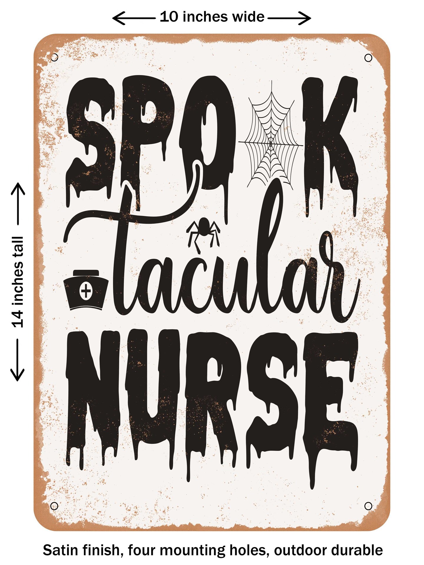 DECORATIVE METAL SIGN - Spook Tacular Nurse - Vintage Rusty Look | Michaels