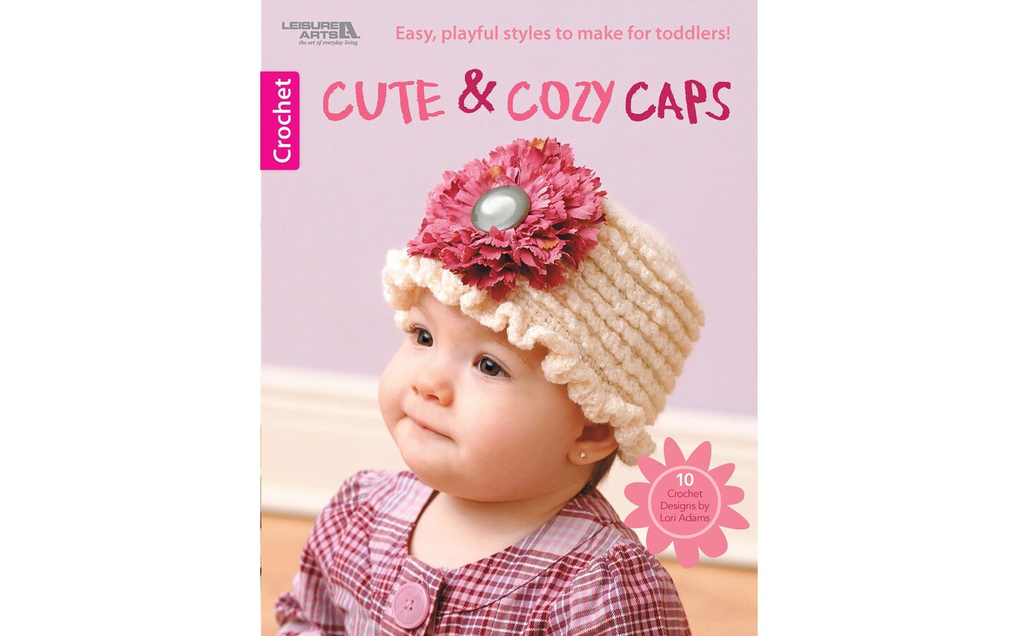 Leisure Arts Cute & Cozy Caps Crochet Bk | Michaels