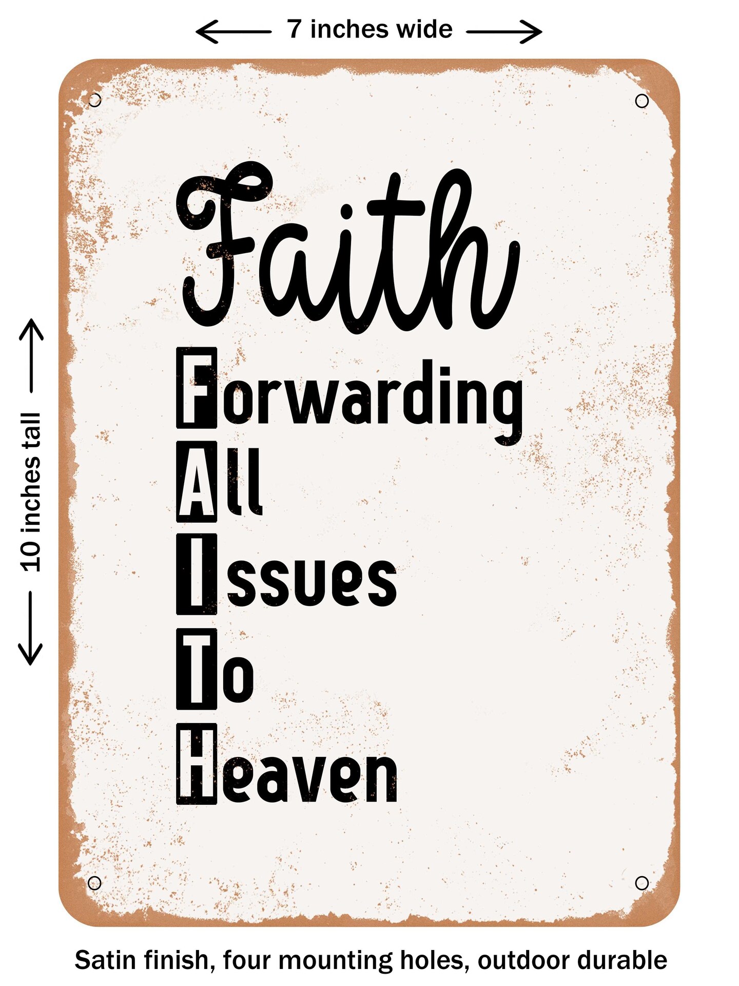 DECORATIVE METAL SIGN - Faith Forwarding All Issues to Heaven - Vintage ...