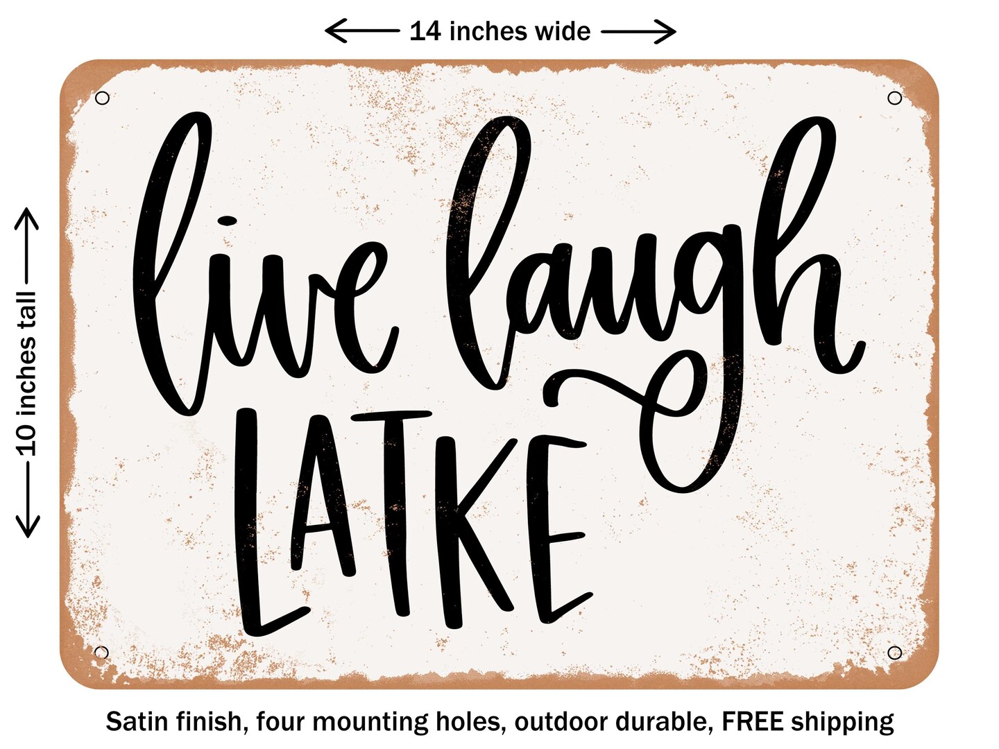 DECORATIVE METAL SIGN - Live Laugh Latke - Vintage Rusty Look, Size: 10 ...