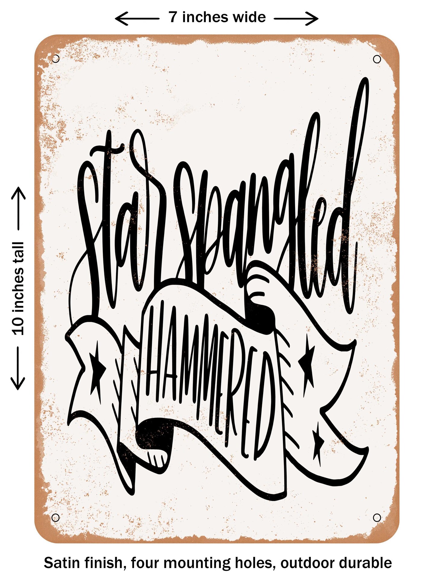 DECORATIVE METAL SIGN - Star Spangled Hammered - Vintage Rusty Look ...