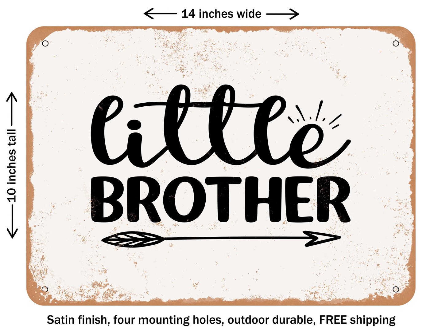DECORATIVE METAL SIGN - Little Brother - 3 - Vintage Rusty Look, Size ...