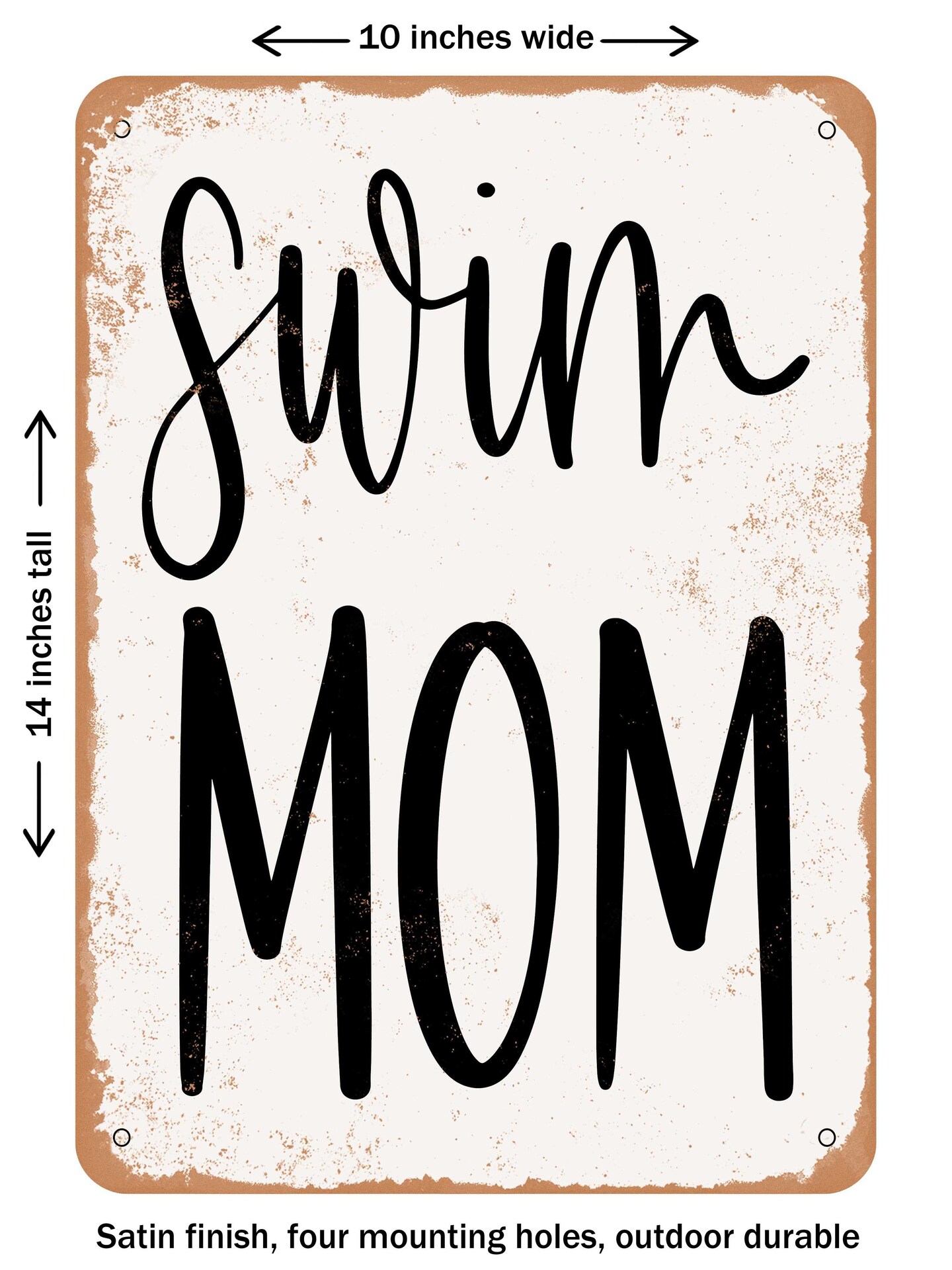 DECORATIVE METAL SIGN - Swim Mom - Vintage Rusty Look, Size: 10 x 14 ...