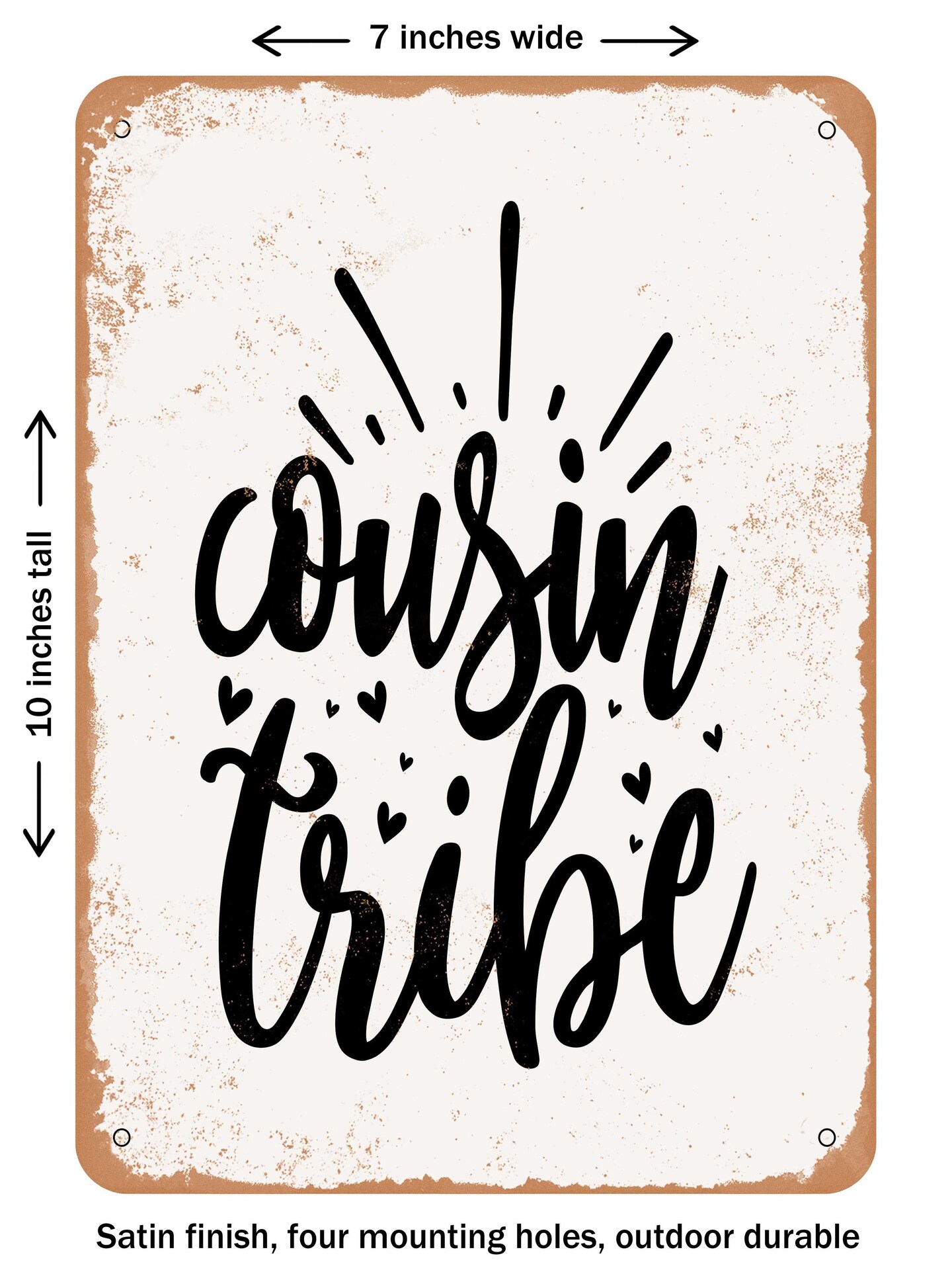 DECORATIVE METAL SIGN - Cousin Tribe - 2 - Vintage Rusty Look | Michaels