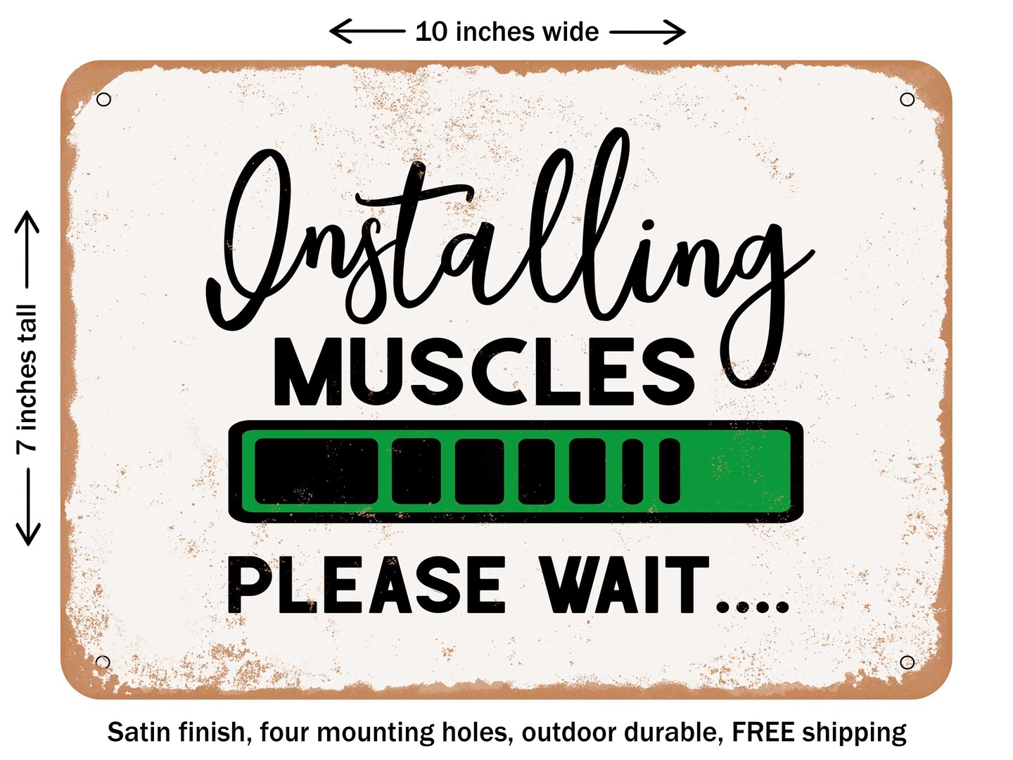 DECORATIVE METAL SIGN - Installing Muscles Please Wait - 2 - Vintage ...