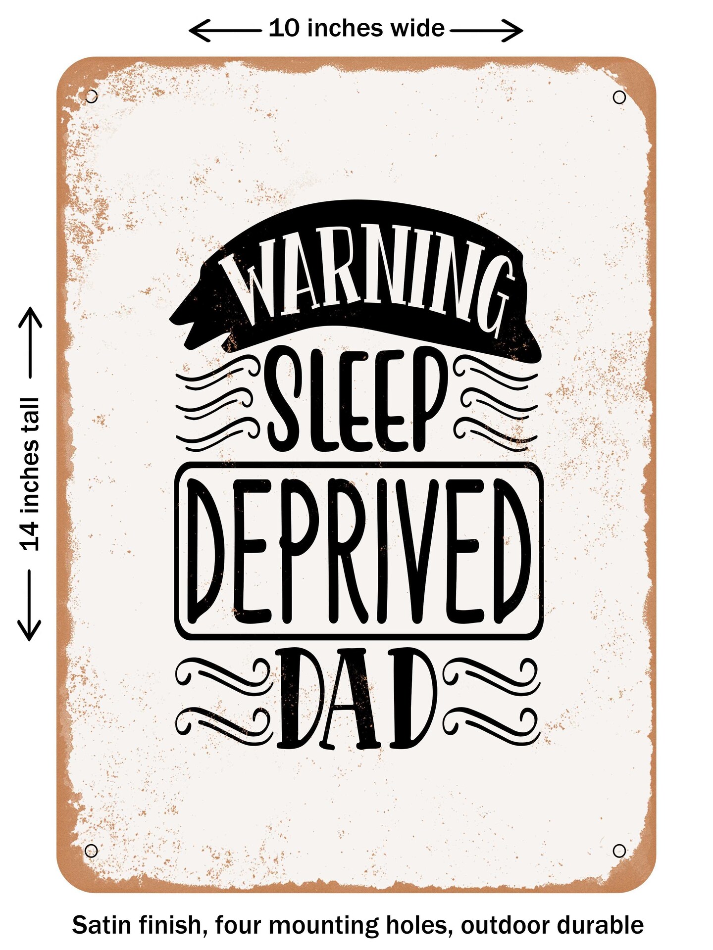 DECORATIVE METAL SIGN - Warning Sleep Deprived Dad - 2 - Vintage Rusty ...