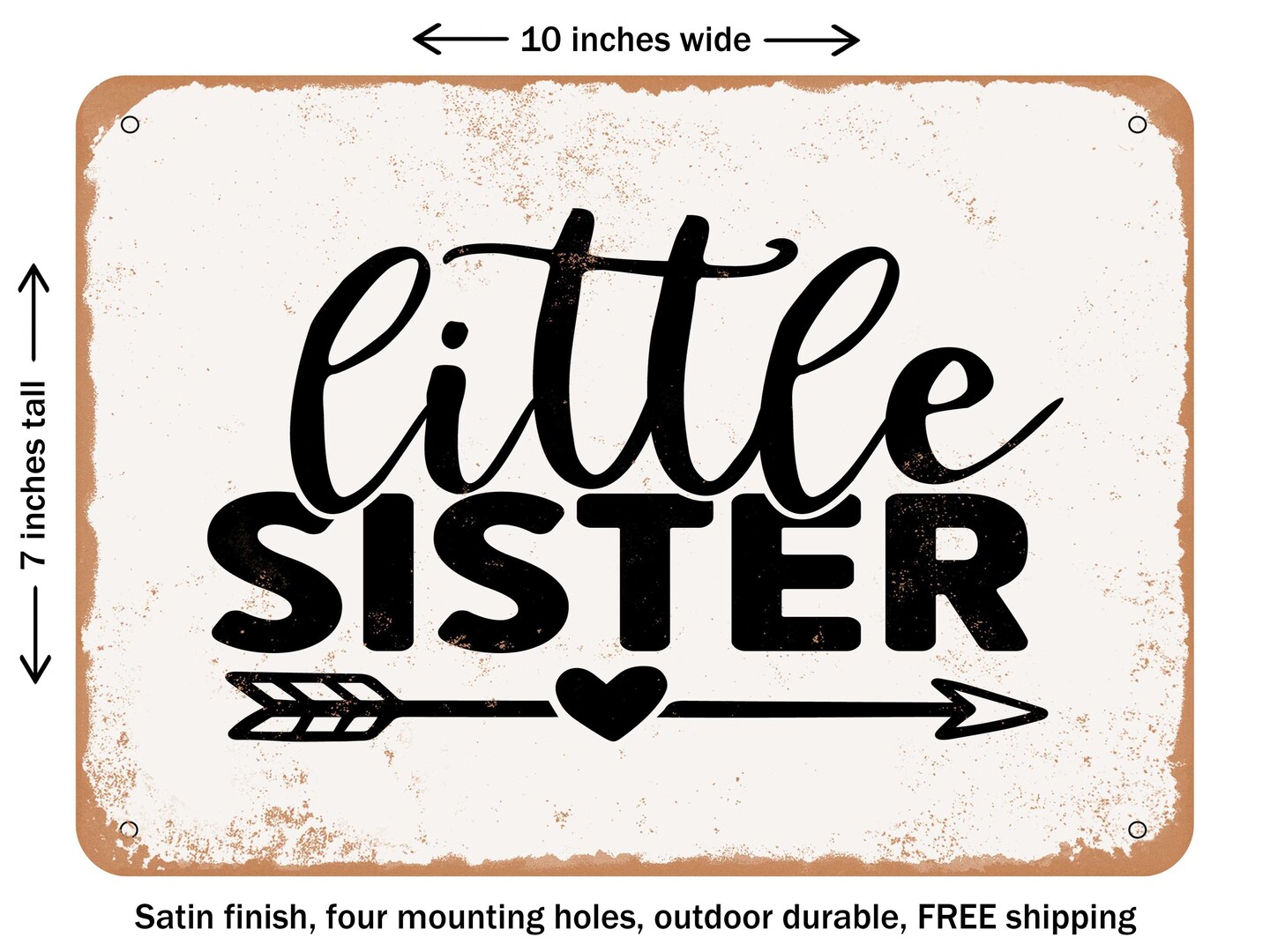 DECORATIVE METAL SIGN - Little Sister - 4 - Vintage Rusty Look | Michaels